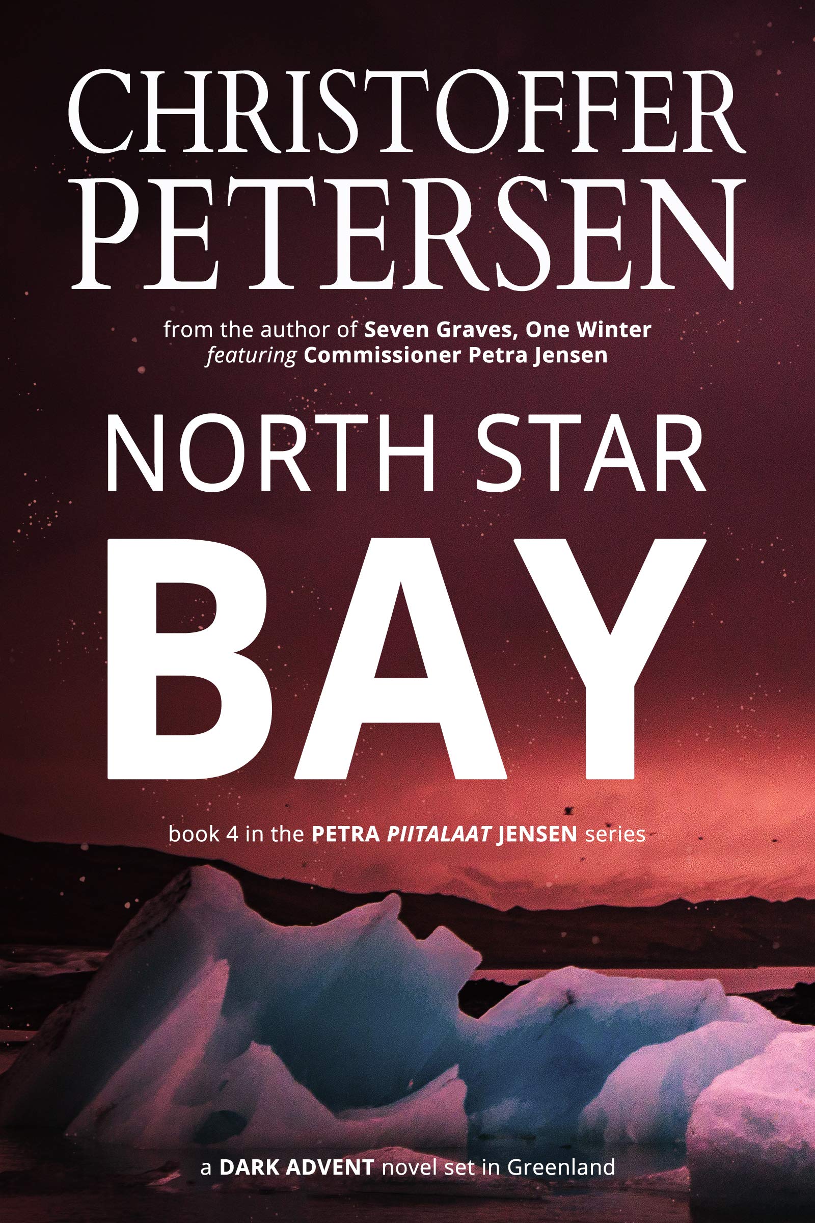 North Star Bay: A Scandinavian Dark Advent novel set in Greenland by ...
