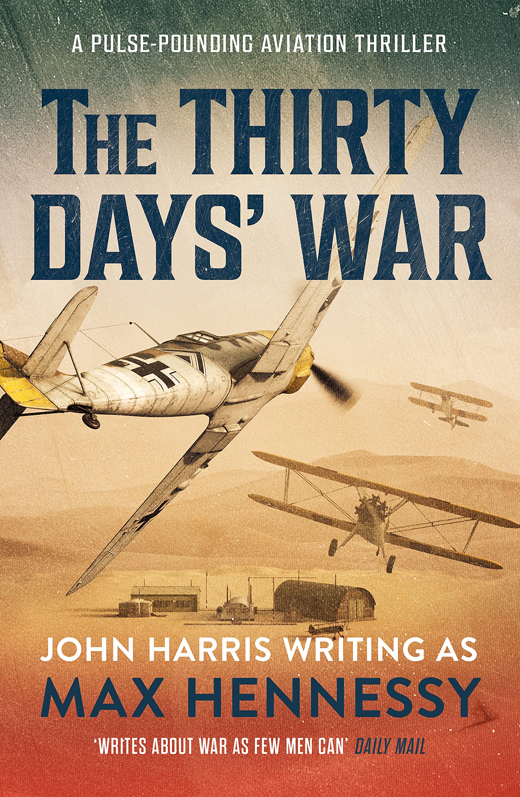 The Thirty Days' War by Max Hennessy | Goodreads