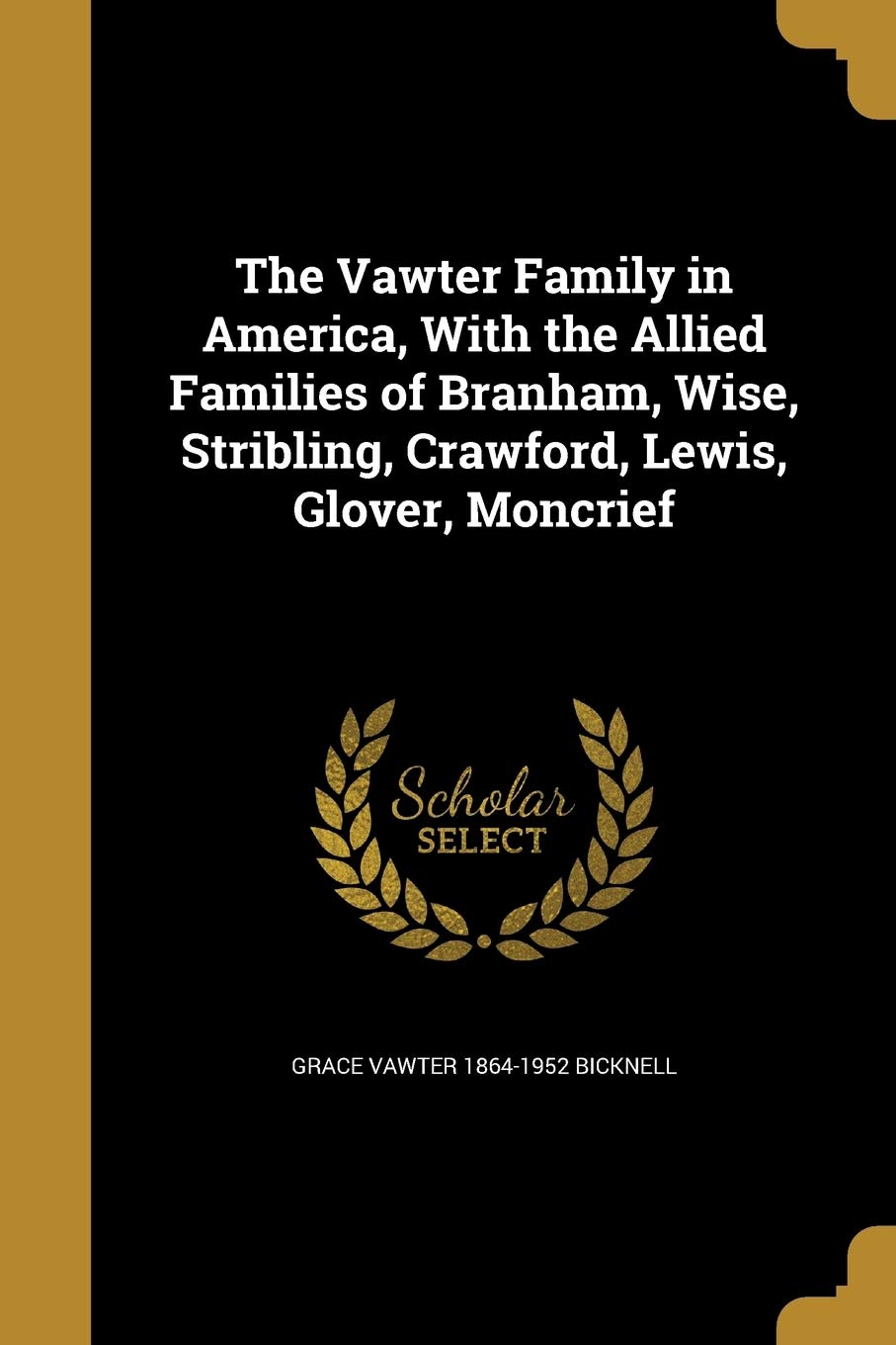 The Vawter Family in America, With the Allied Families of Branham, Wise ...