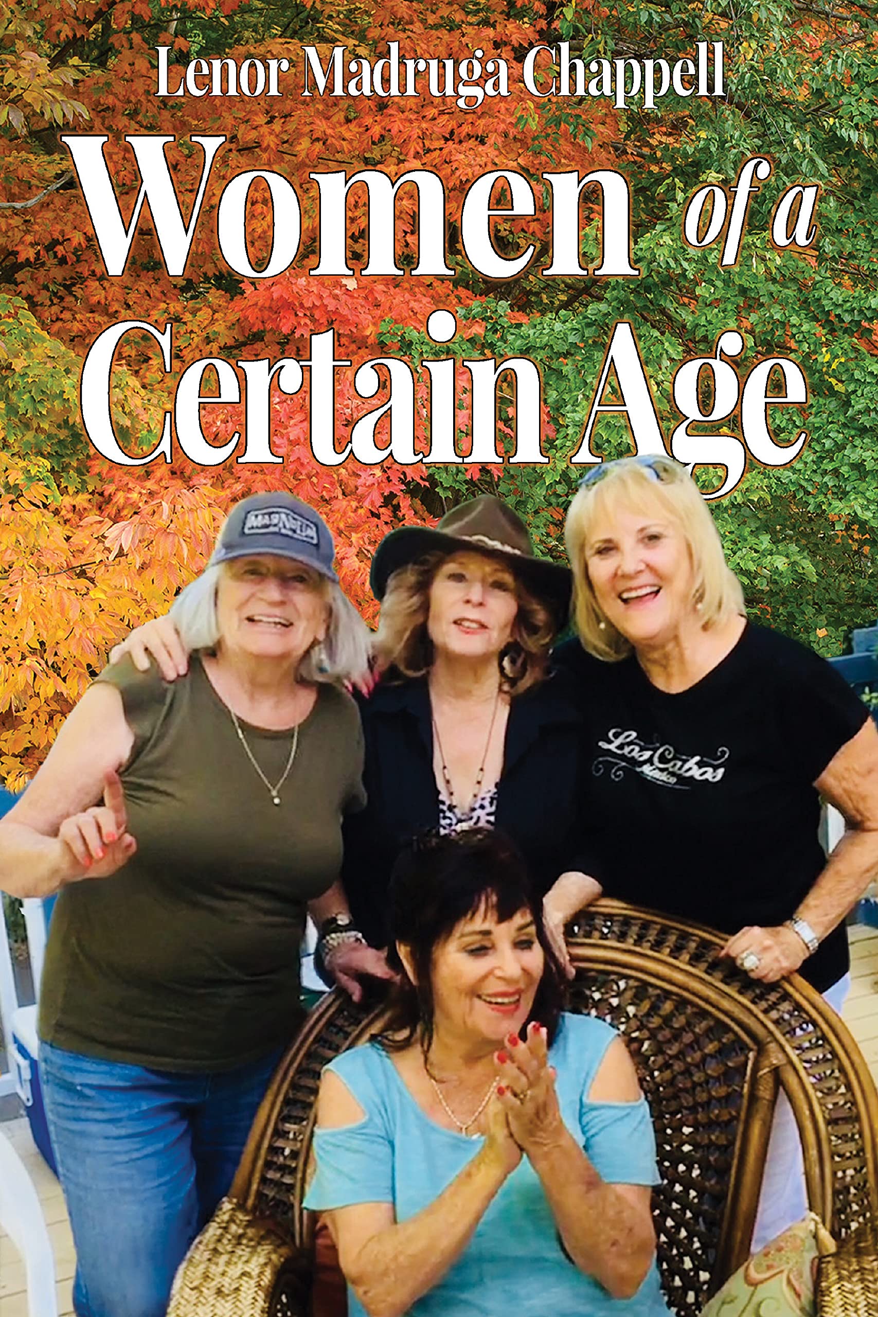 Women of a Certain Age by Lenor M Chappell | Goodreads