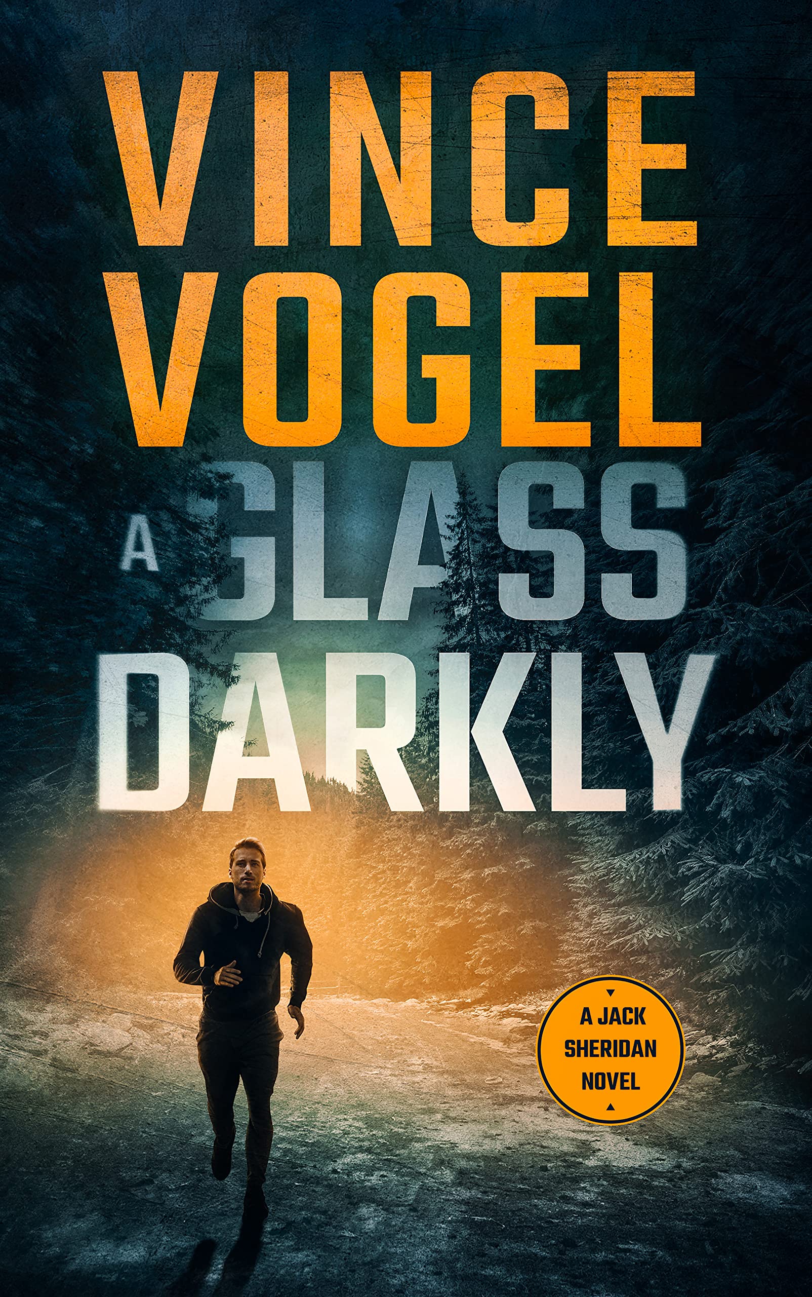 A Glass Darkly (Jack Sheridan Mystery #10) by Vince Vogel | Goodreads