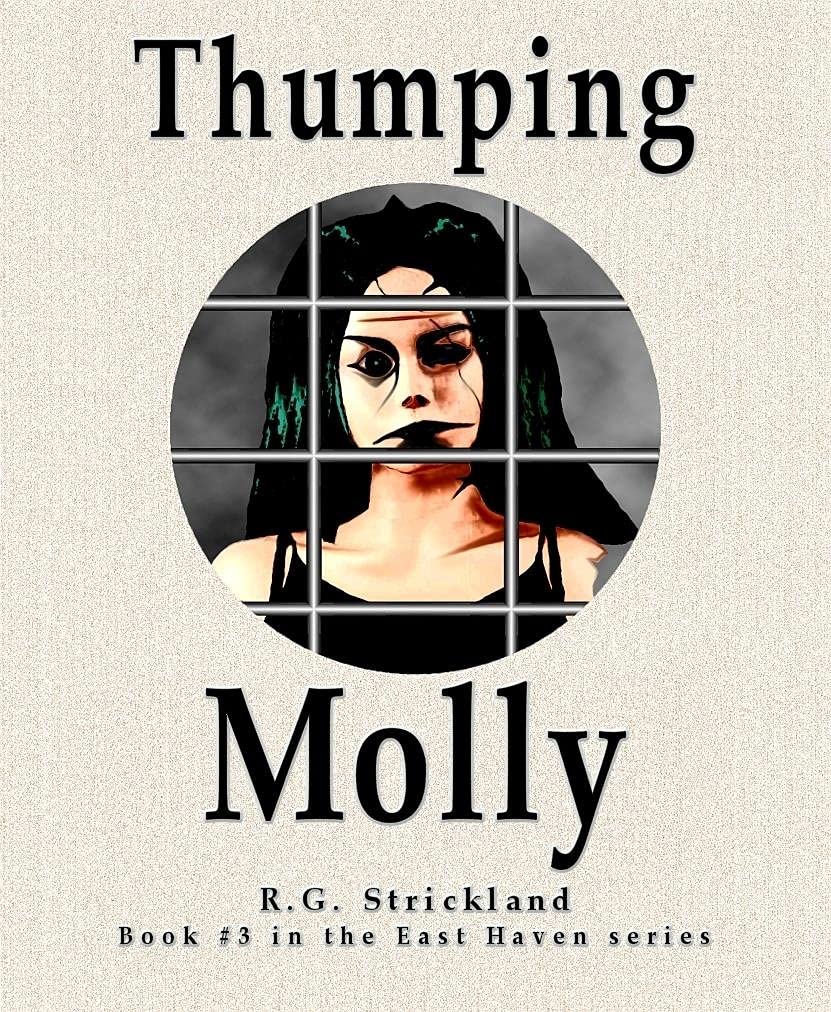 Thumping Molly (East Haven Book 3) by R.G. Strickland | Goodreads