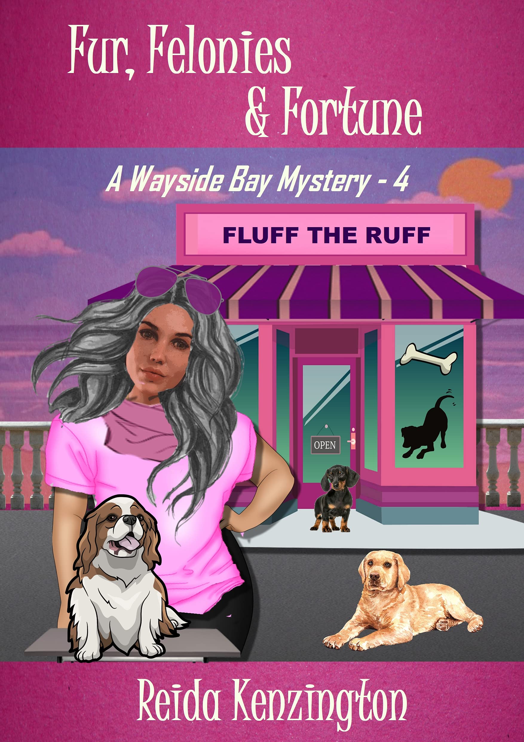 Fur, Felonies & Fortune: A Wayside Bay Mystery - Book 4 of the House ...