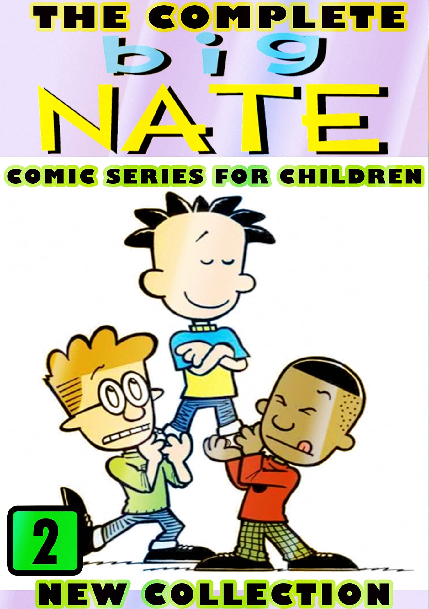 The-Complete-Big-Nate Collection: Book 2 Include Vol 4-5-6 - Funny ...