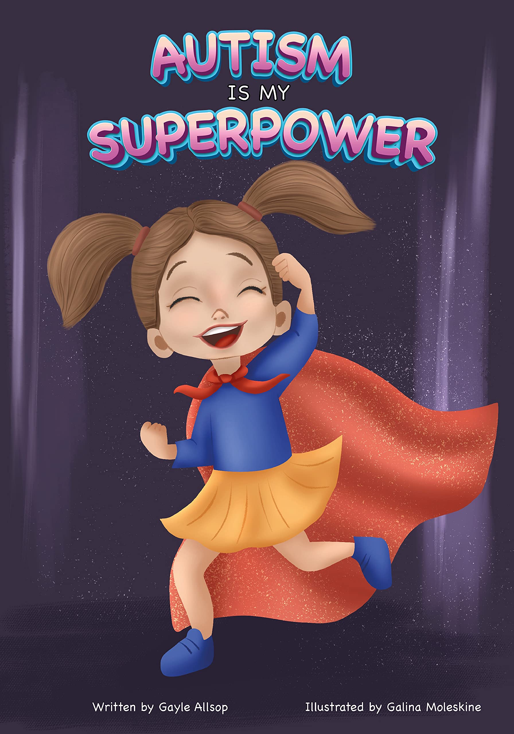 Autism is my SUPERPOWER! by Gayle Allsop | Goodreads