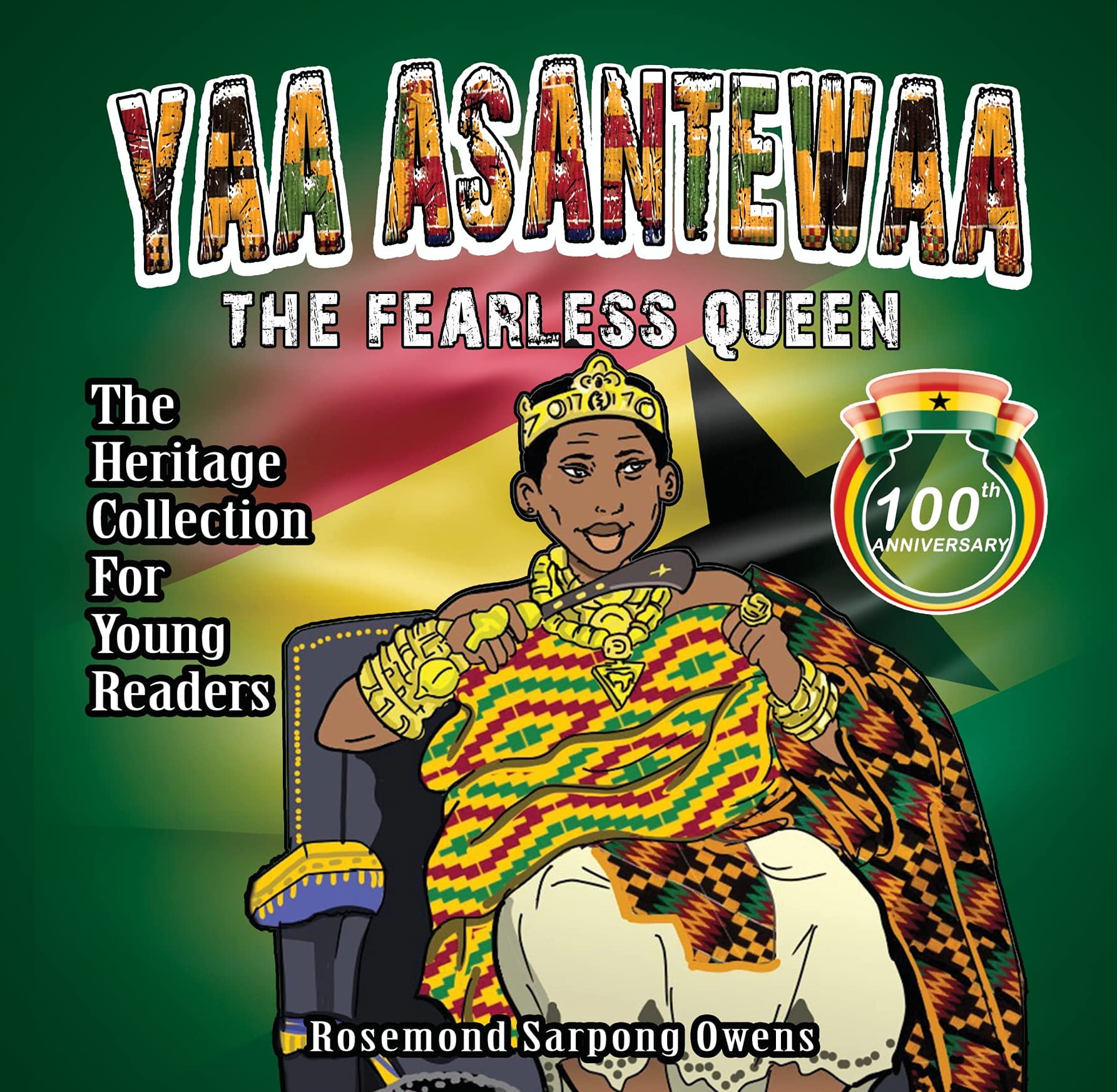 Yaa Asantewaa: The Fearless Queen by Rosemond Sarpong Owens | Goodreads