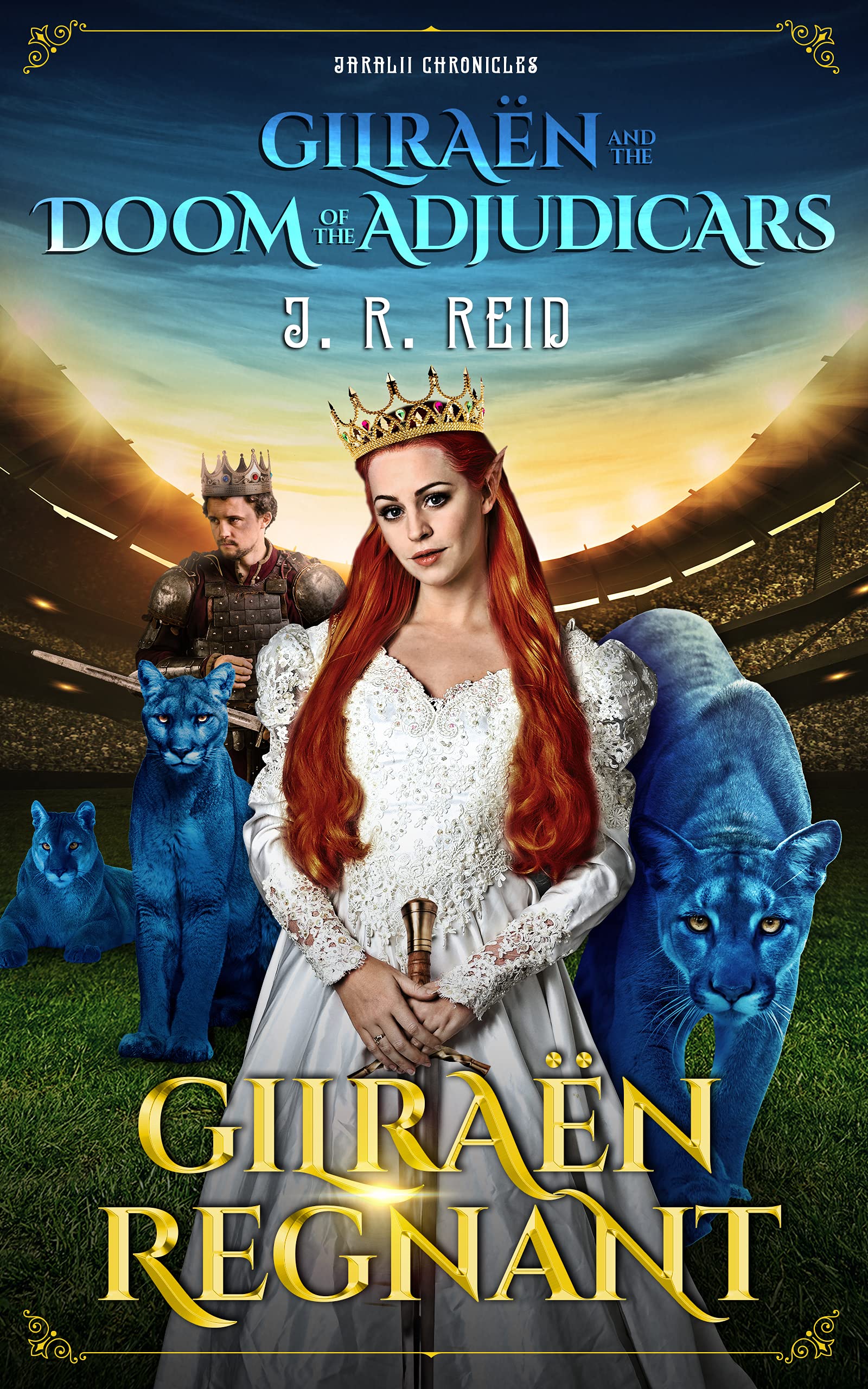 Gilraën Regnant: Gilraën and the Doom of the Adjudicars by J.R. Reid ...