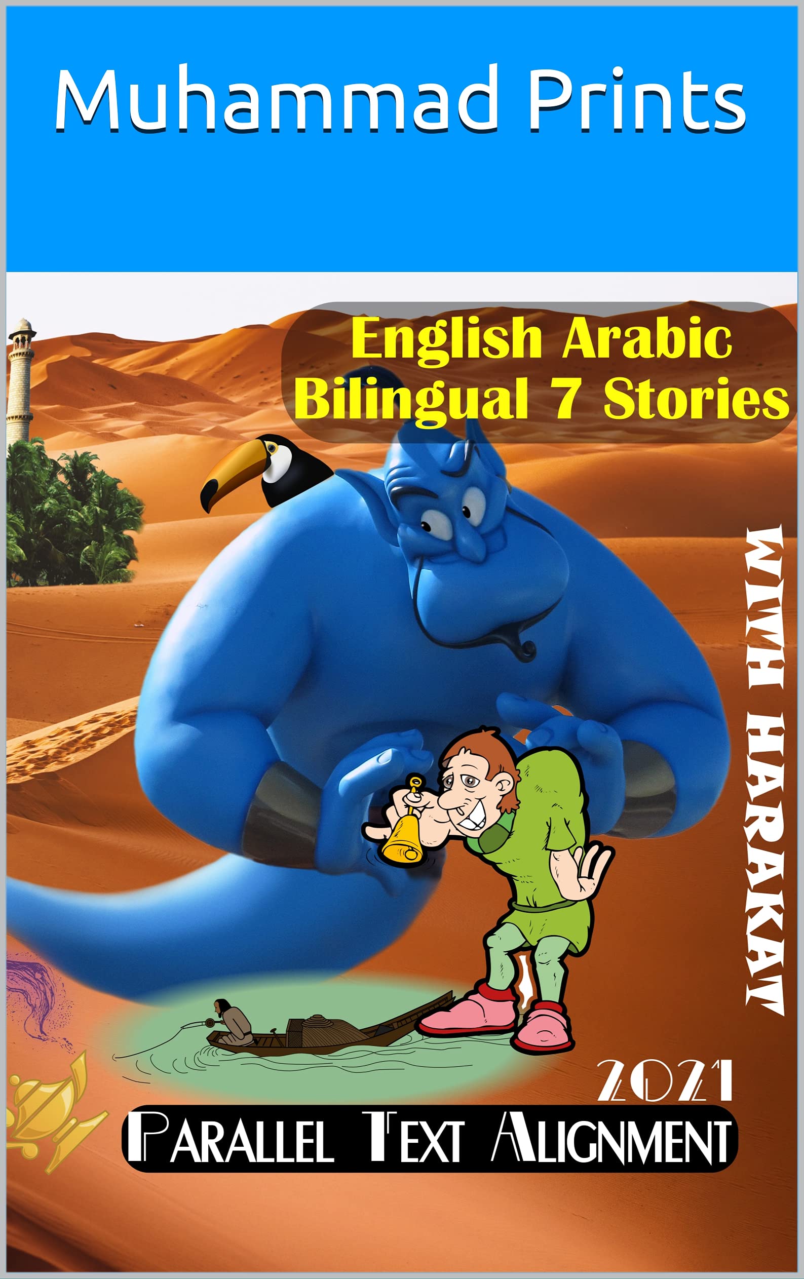 English Arabic Bilingual 7 Stories: PARALLEL TEXT ALIGNMENT by Muhammad prints | Goodreads