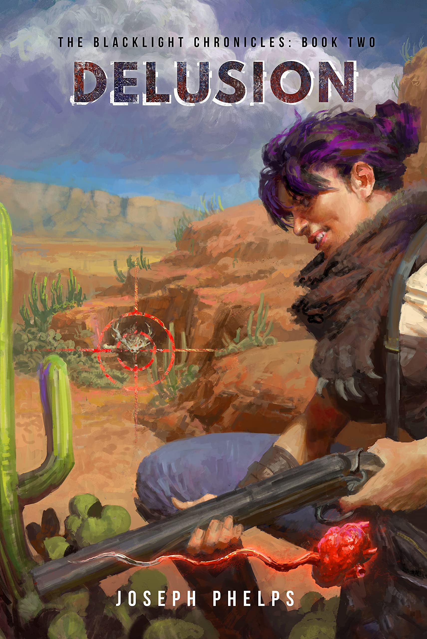 Delusion: The BlackLight Chronicles: Book Two by Joseph Phelps | Goodreads