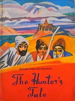 The hunter's tale by Հովհաննես Թումանյան | Goodreads
