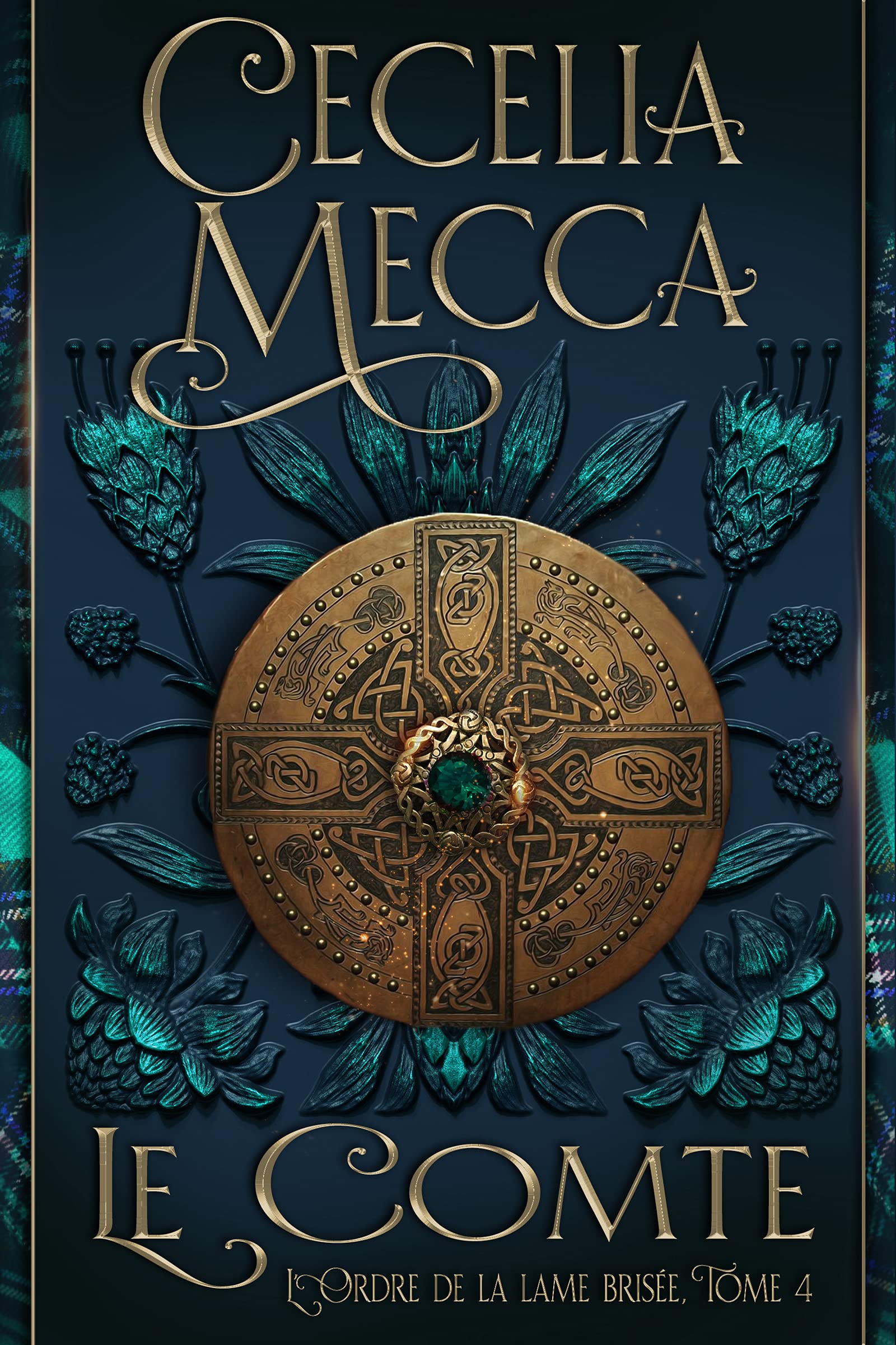 Le Comte (L'Ordre de la lame brisée, #4) by Cecelia Mecca | Goodreads