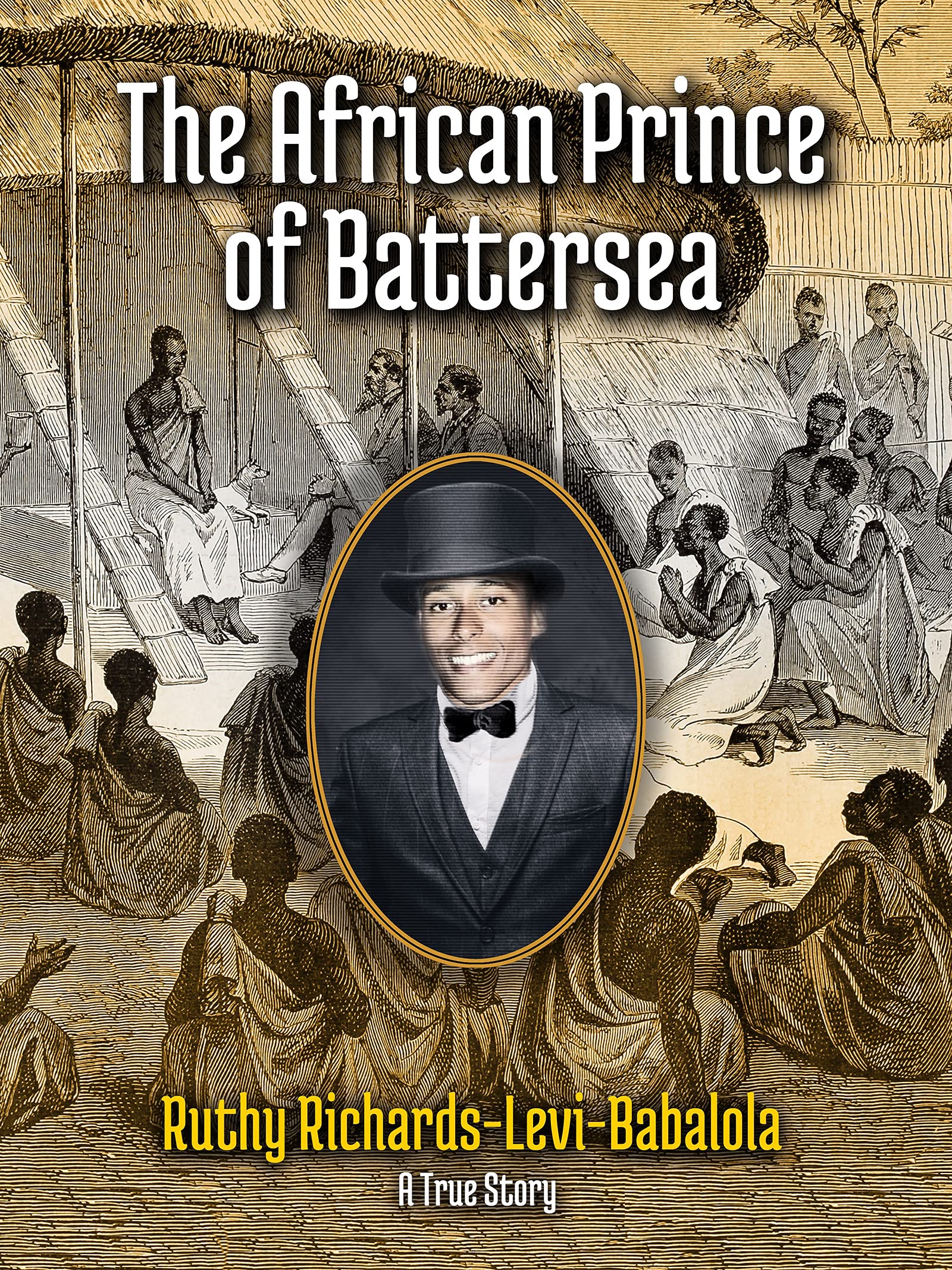 The African Prince of Battersea: Mr Babalola by Ruthy Richards-Levi ...