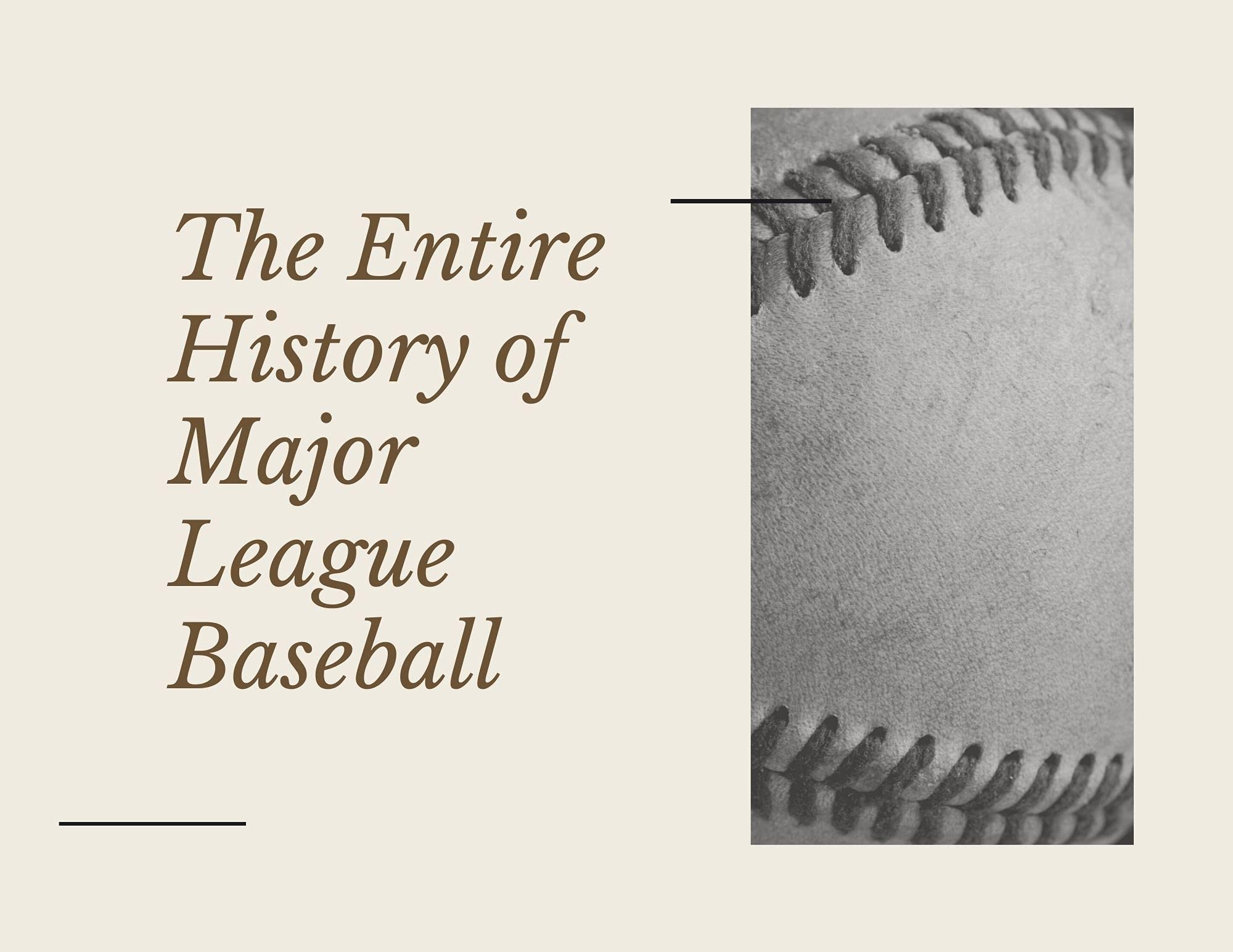 The History of Major League Baseball: The Official Encyclopedia of ...