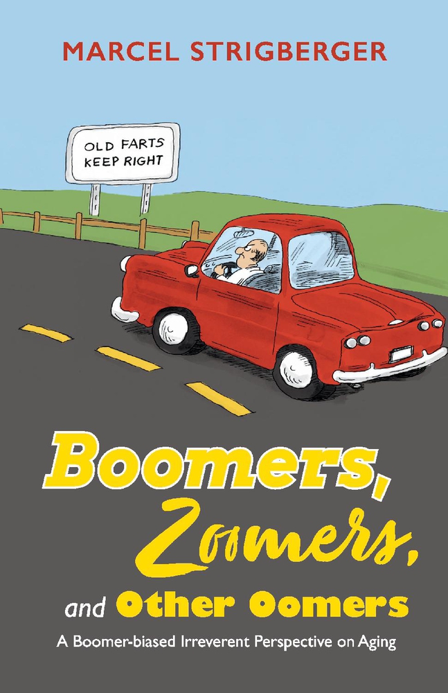 Boomers, Zoomers, and Other Oomers: A Boomer-biased Irreverent ...