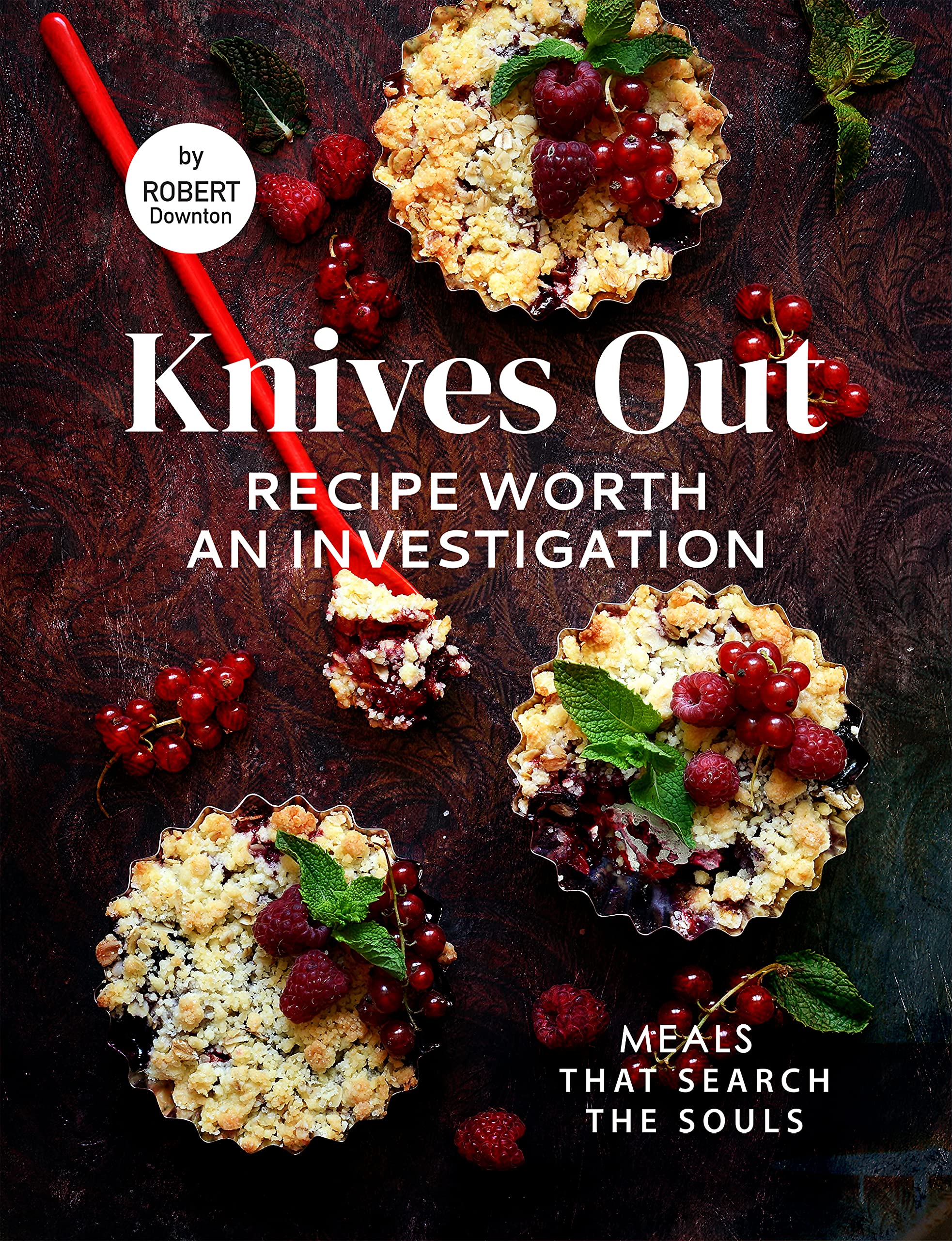 Knives Out – Recipe Worth An Investigation: Meals That Search the Souls ...