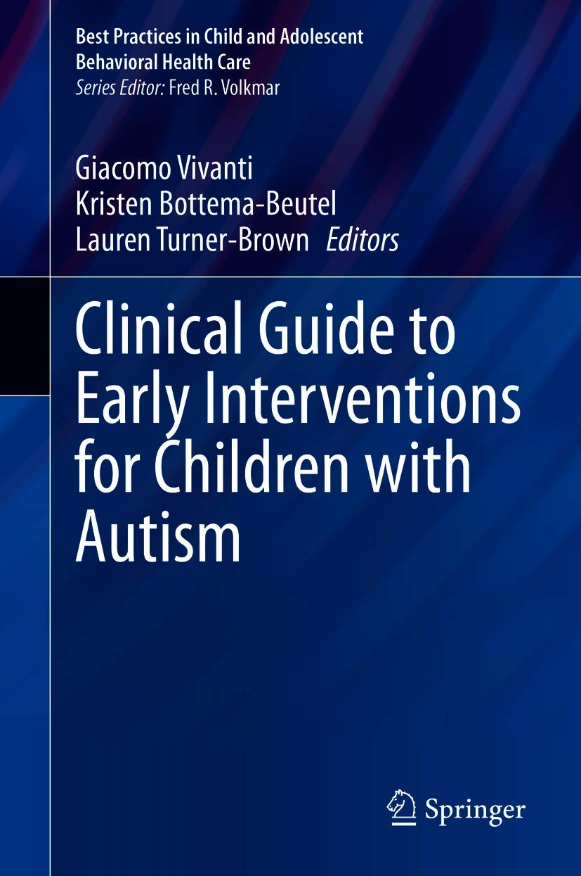 Clinical Guide to Early Interventions for Children with Autism by ...