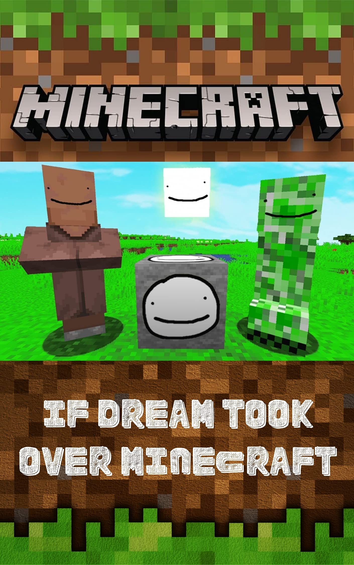 Minecraft: If Dream Took Over Minecraft by Mavic Roin | Goodreads