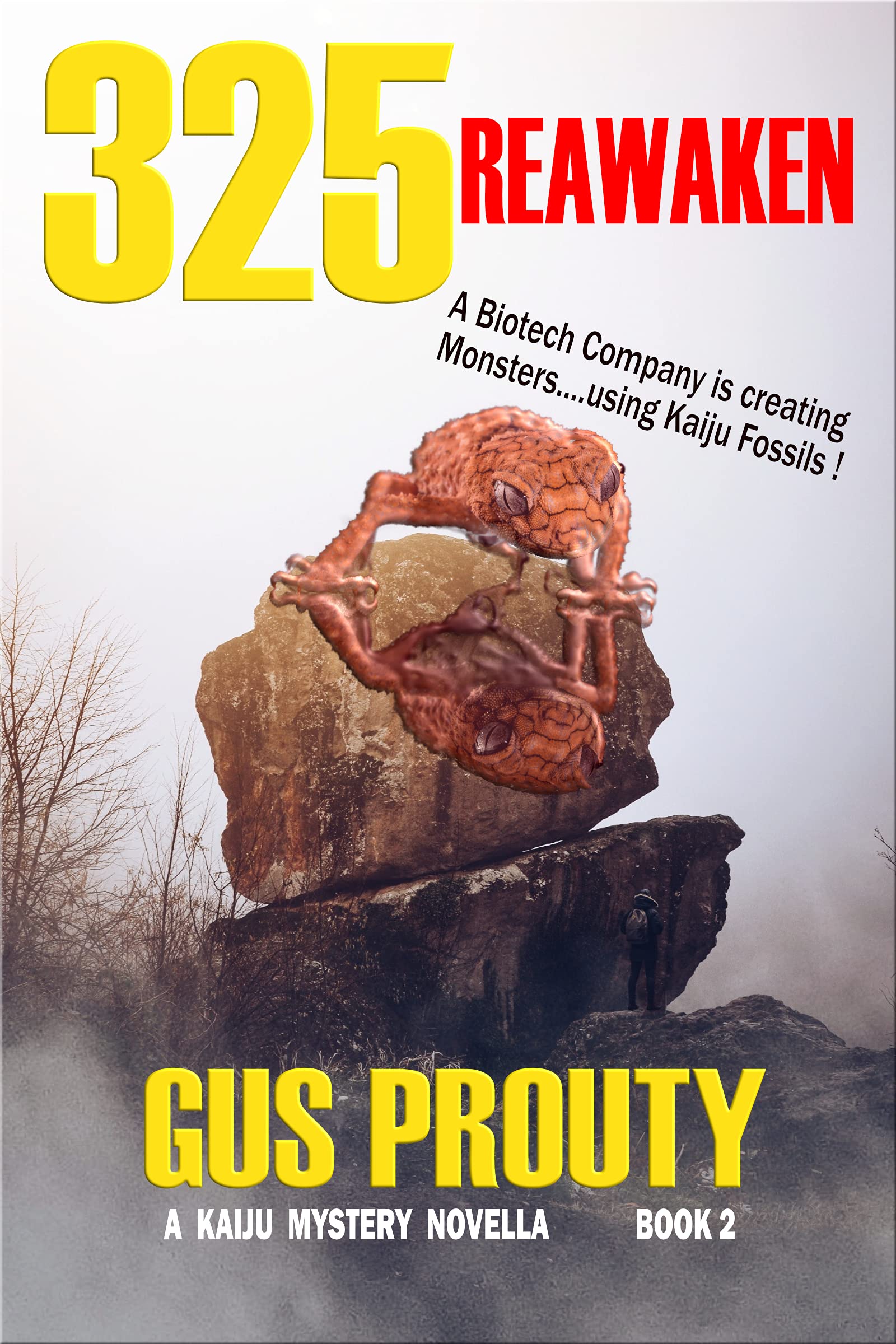 325 REAWAKEN: A KAIJU MYSTERY NOVELLA by GUS PROUTY | Goodreads
