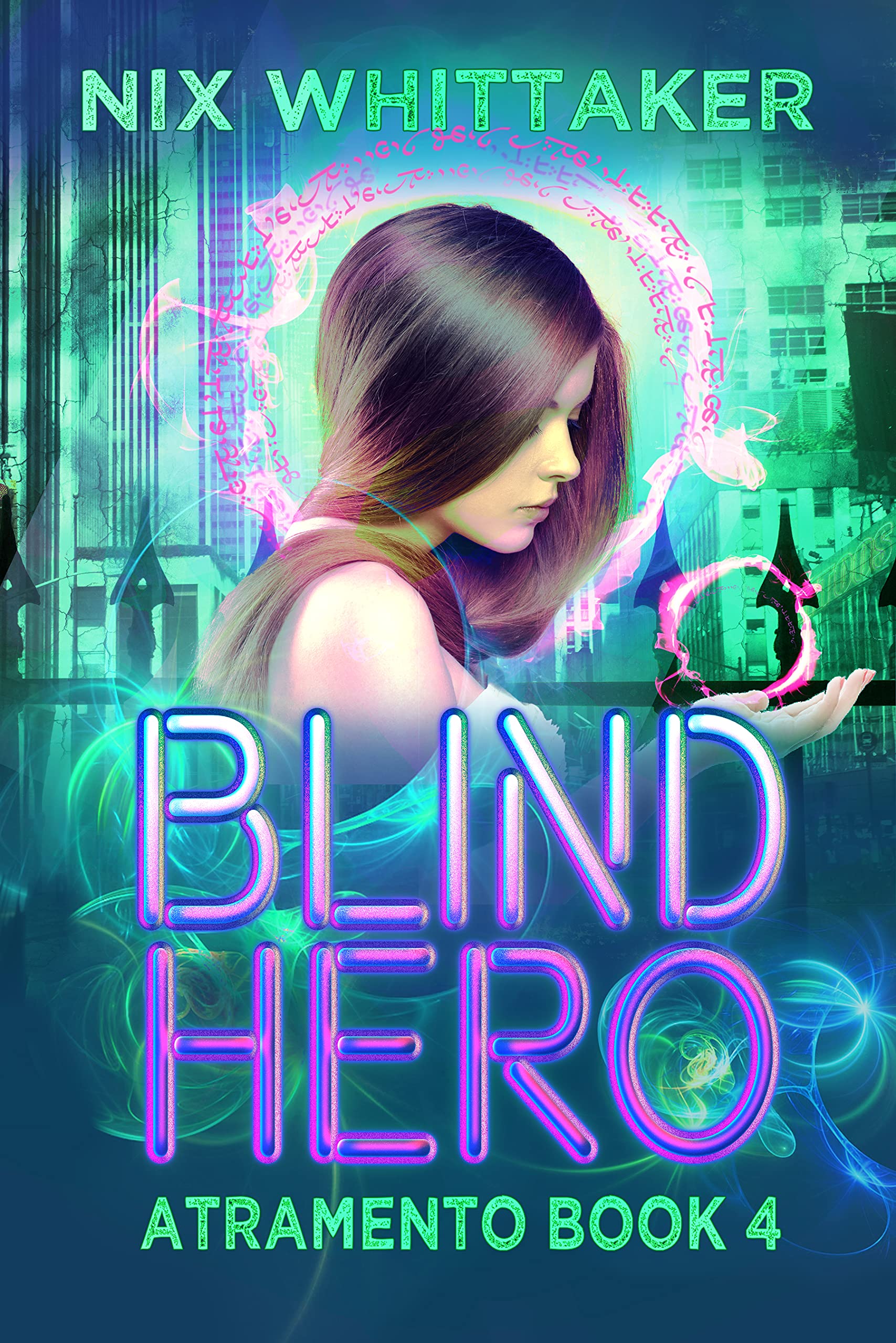 Blind Hero (Atramento Book 4) by Nix Whittaker | Goodreads
