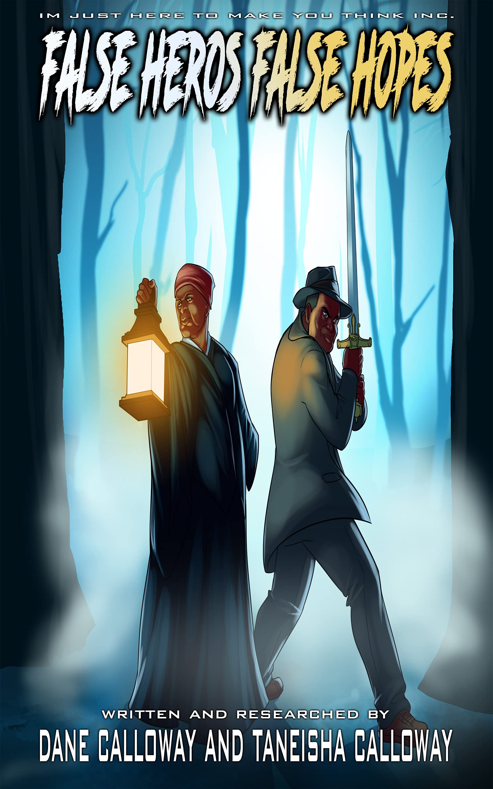 False Heros False Hopes by Dane Calloway | Goodreads