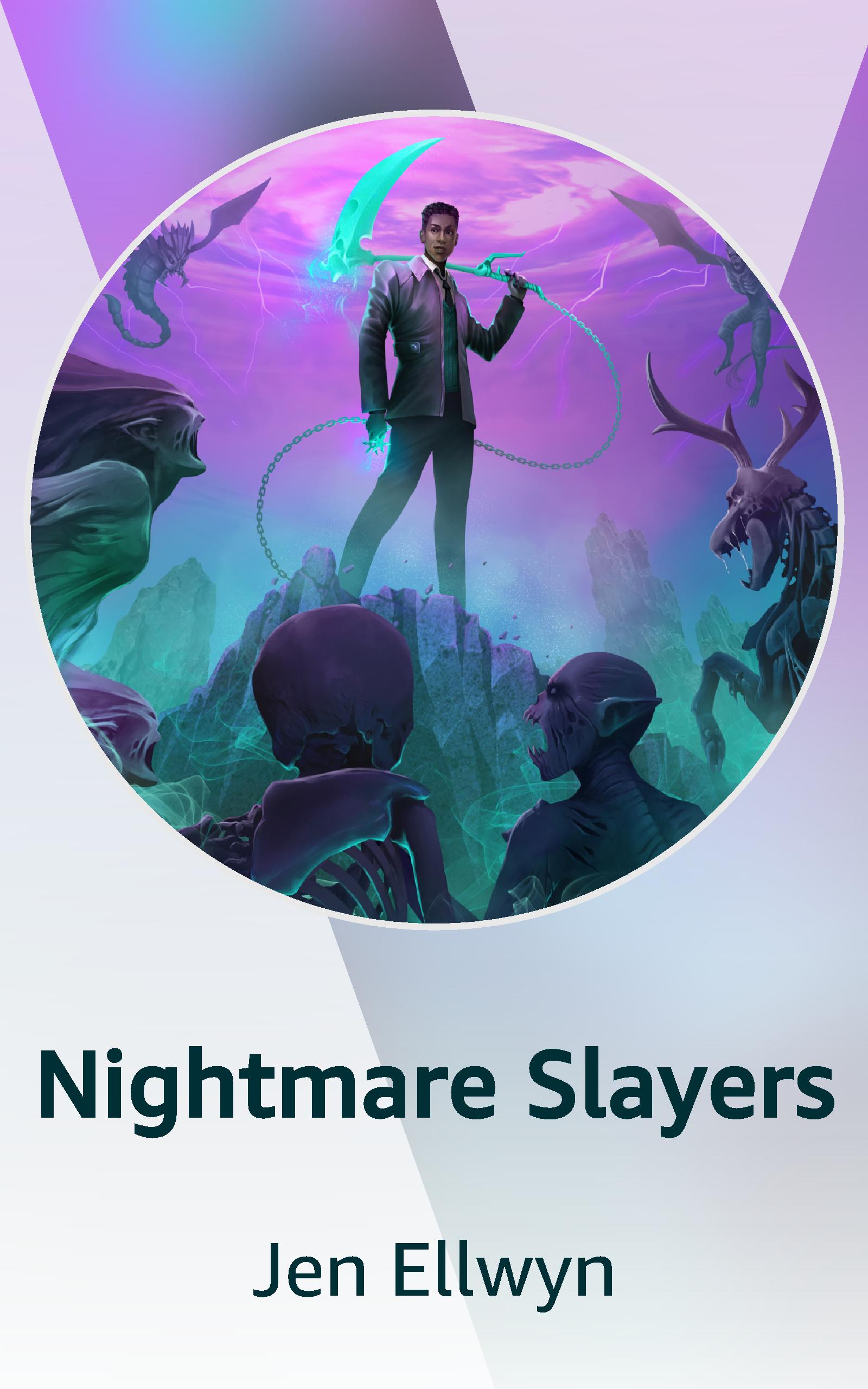 Nightmare Slayers by Jen Ellwyn | Goodreads