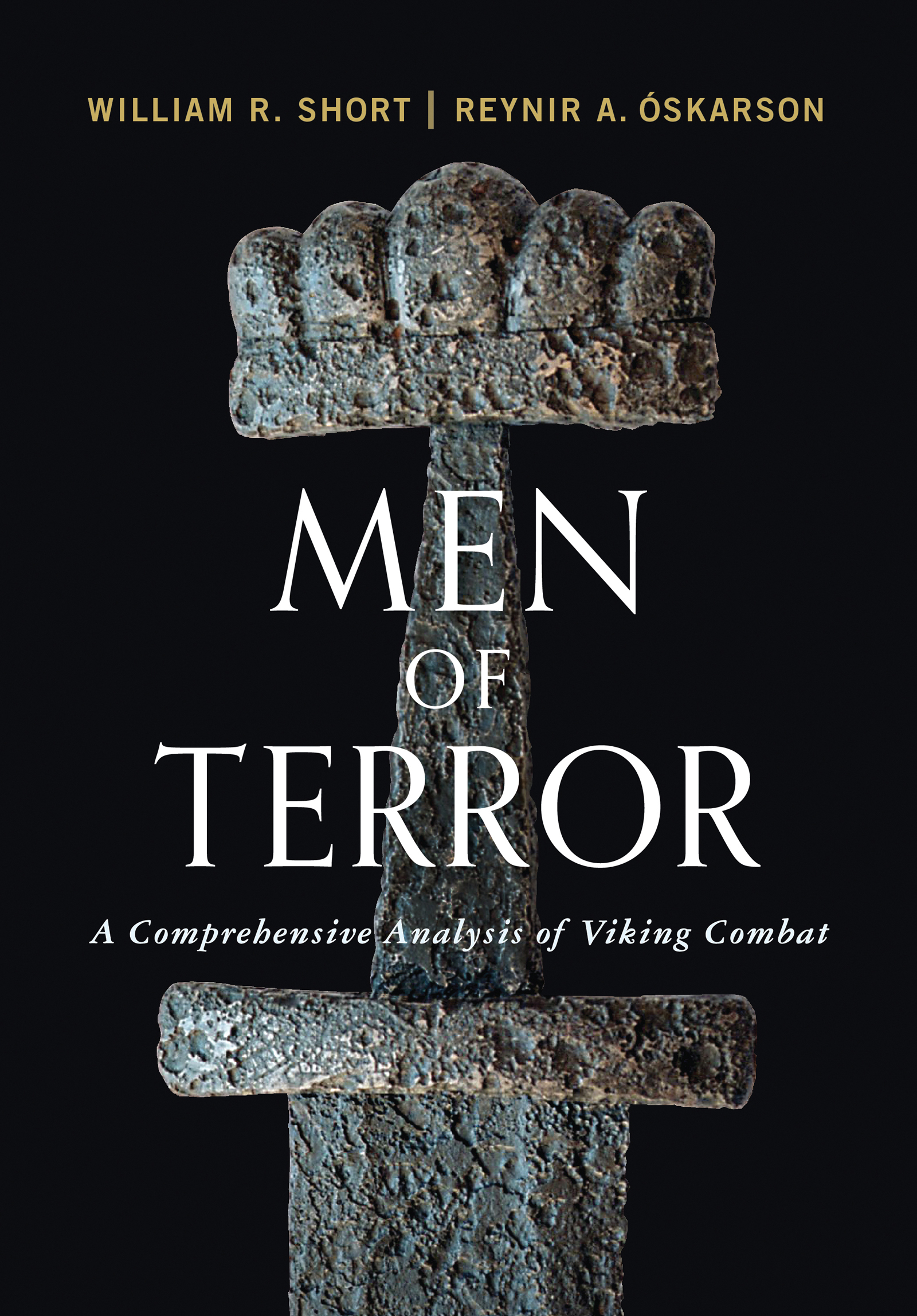 Men of Terror: A Comprehensive Analysis of Viking Combat by William R ...