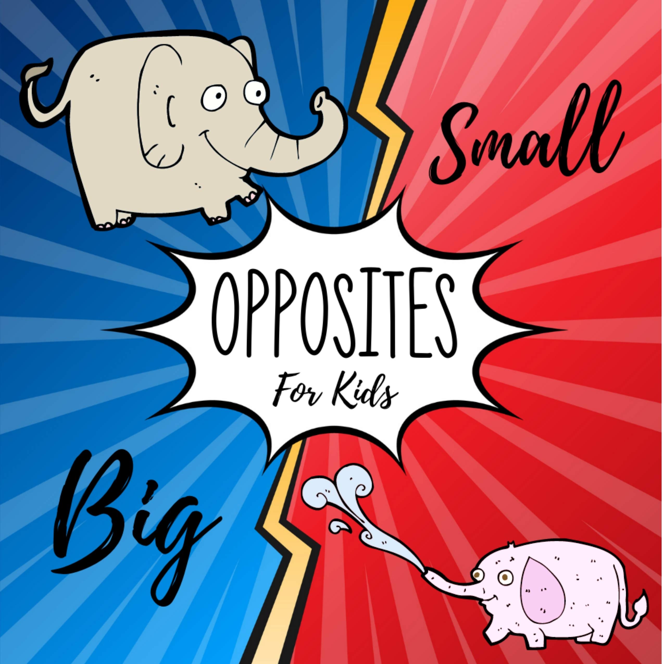 Opposites: Early Learning Book for Toddlers ages 2-4 years old Gifts ...