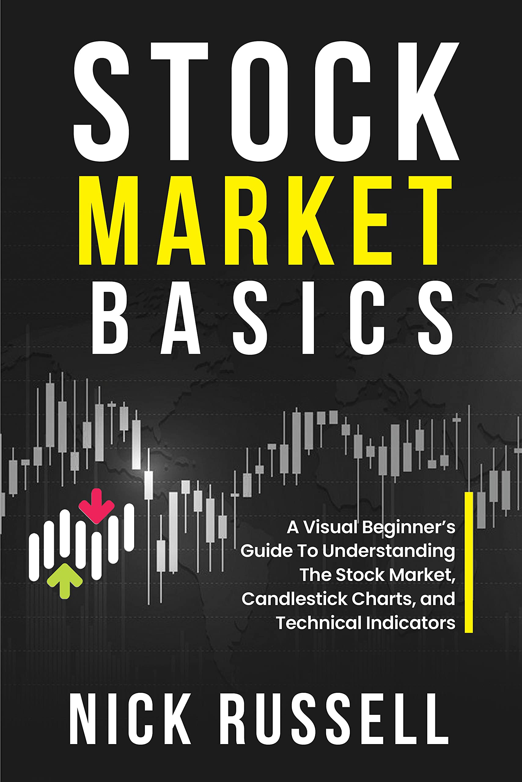 Stock Market Basics : A Visual Beginner's Guide To Understanding The ...