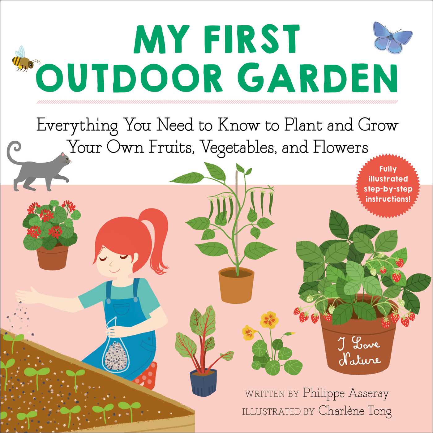 My First Outdoor Garden: Everything You Need to Know to Plant and Grow ...