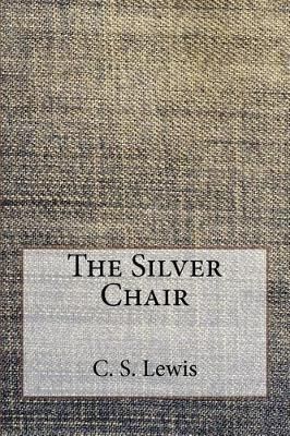 The Silver Chair by C.S. Lewis | Goodreads