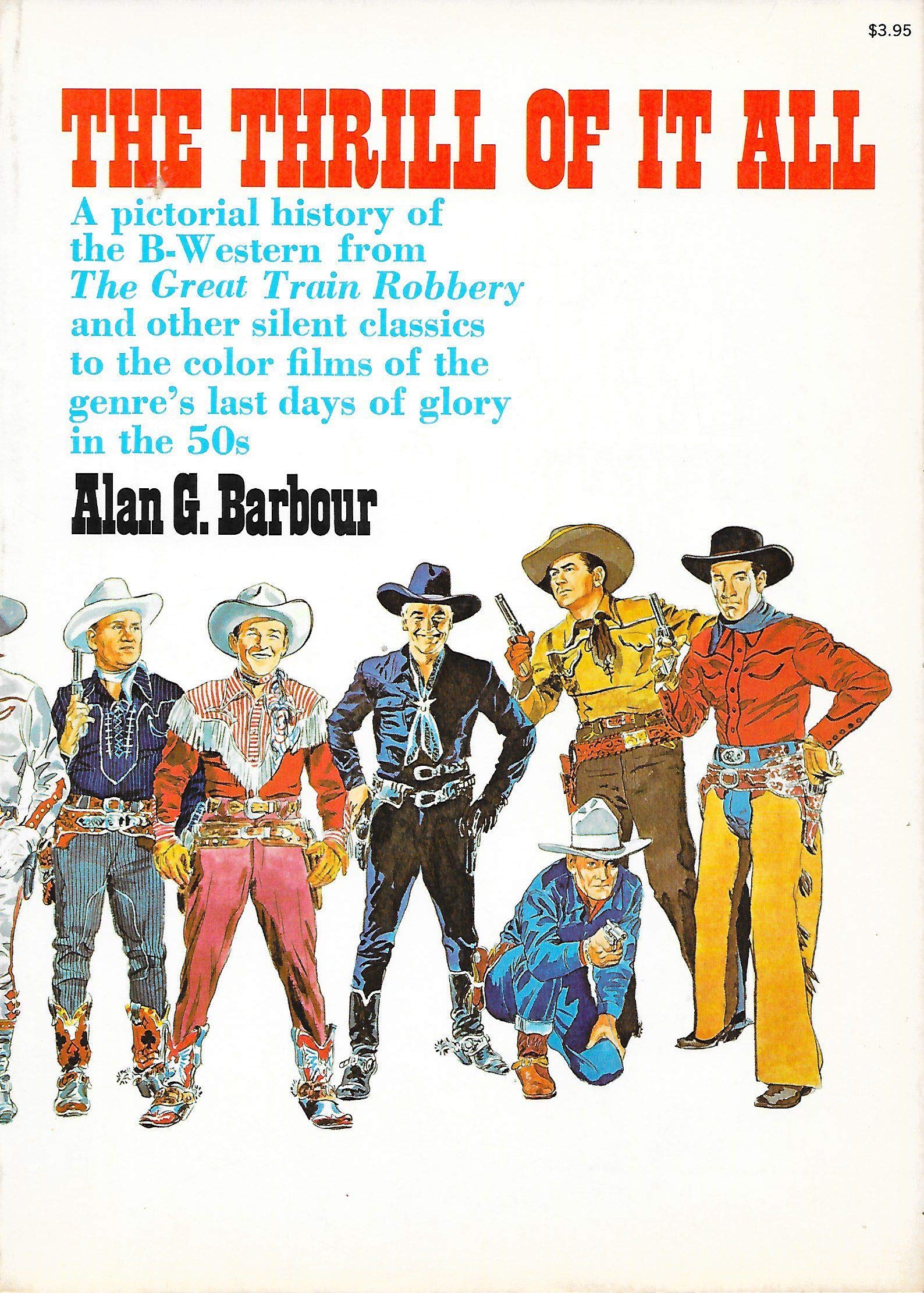 The Thrill Of It All by Alan G. Barbour | Goodreads