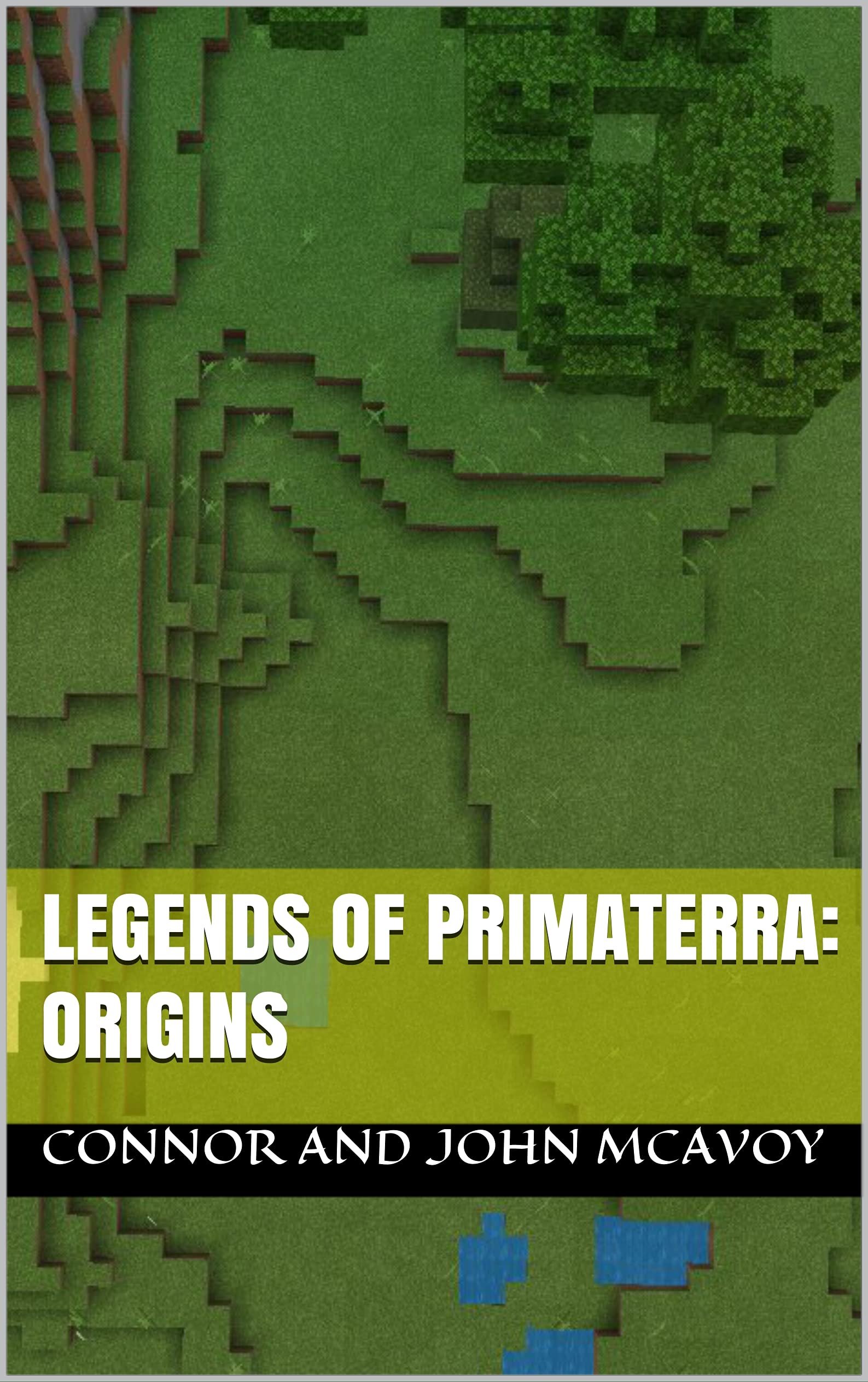 Legends of Primaterra: Origins by Connor McAvoy | Goodreads