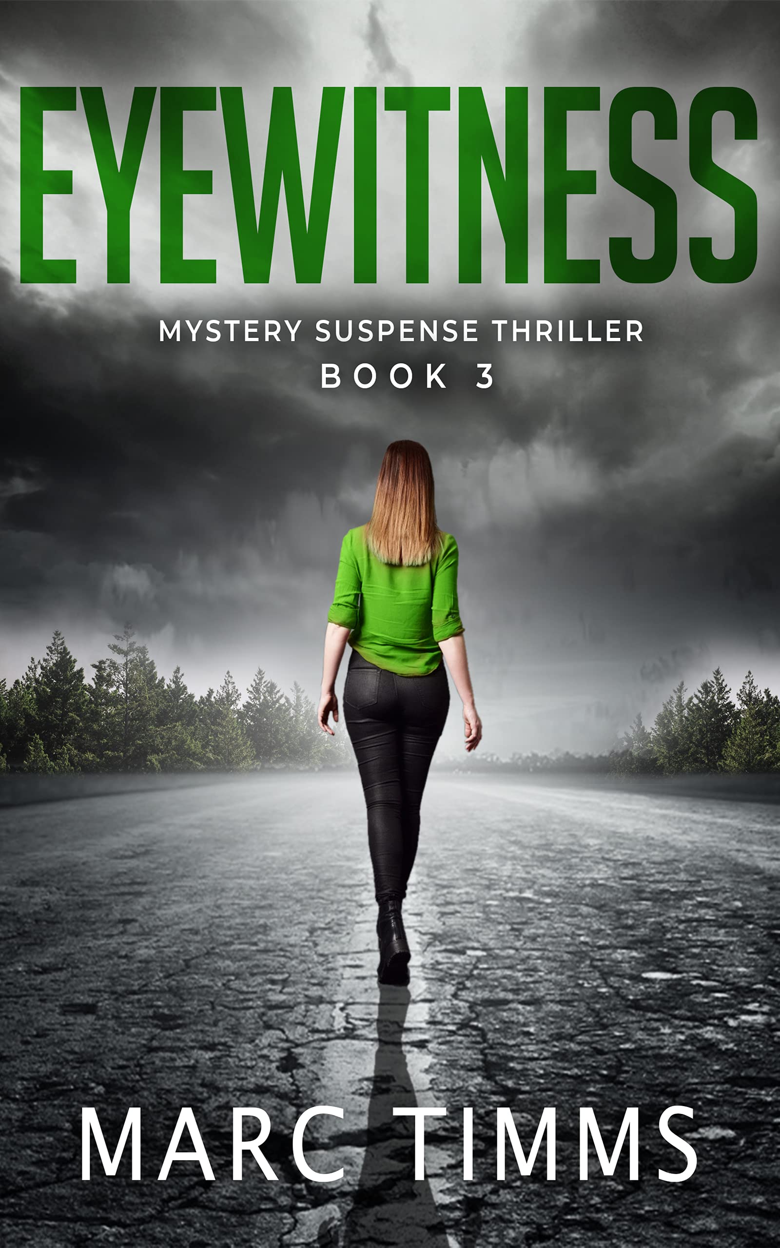 Eyewitness, Book 3 by Marc Timms | Goodreads