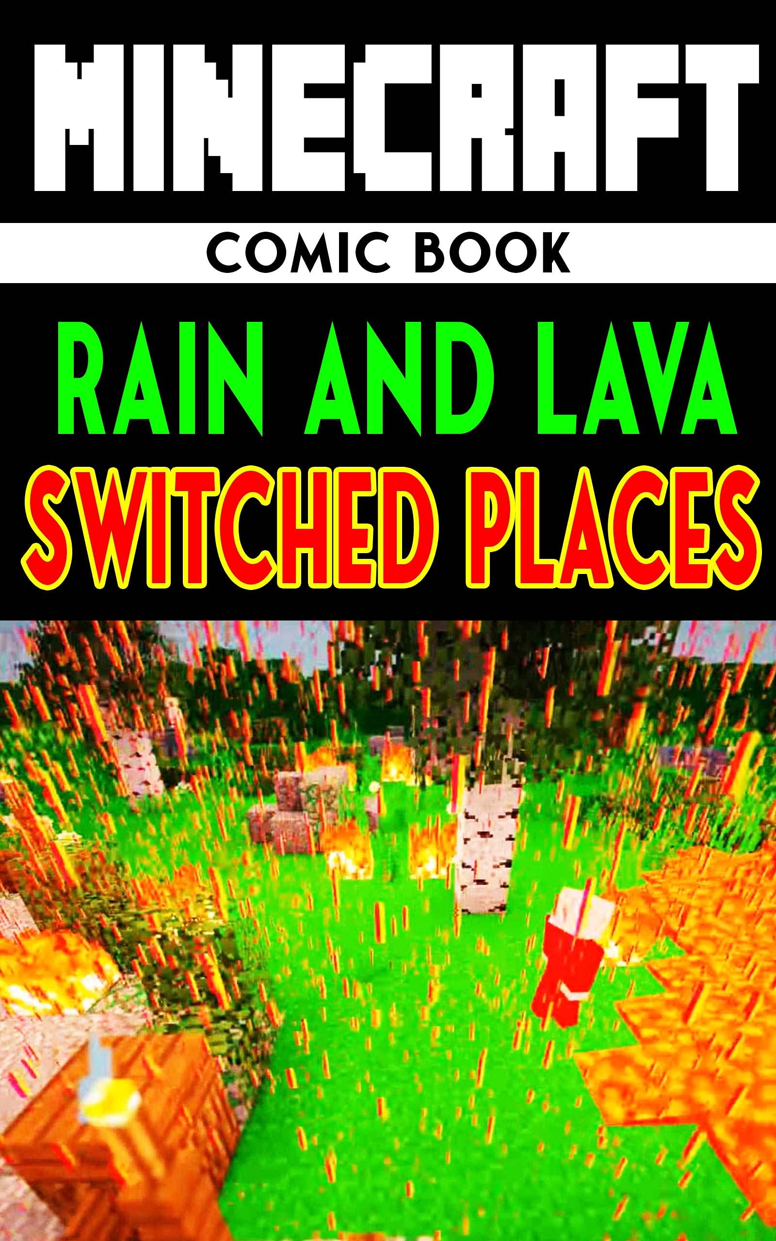 Minecraft: Rain and Lava Switched Places by Christina Hartmann | Goodreads