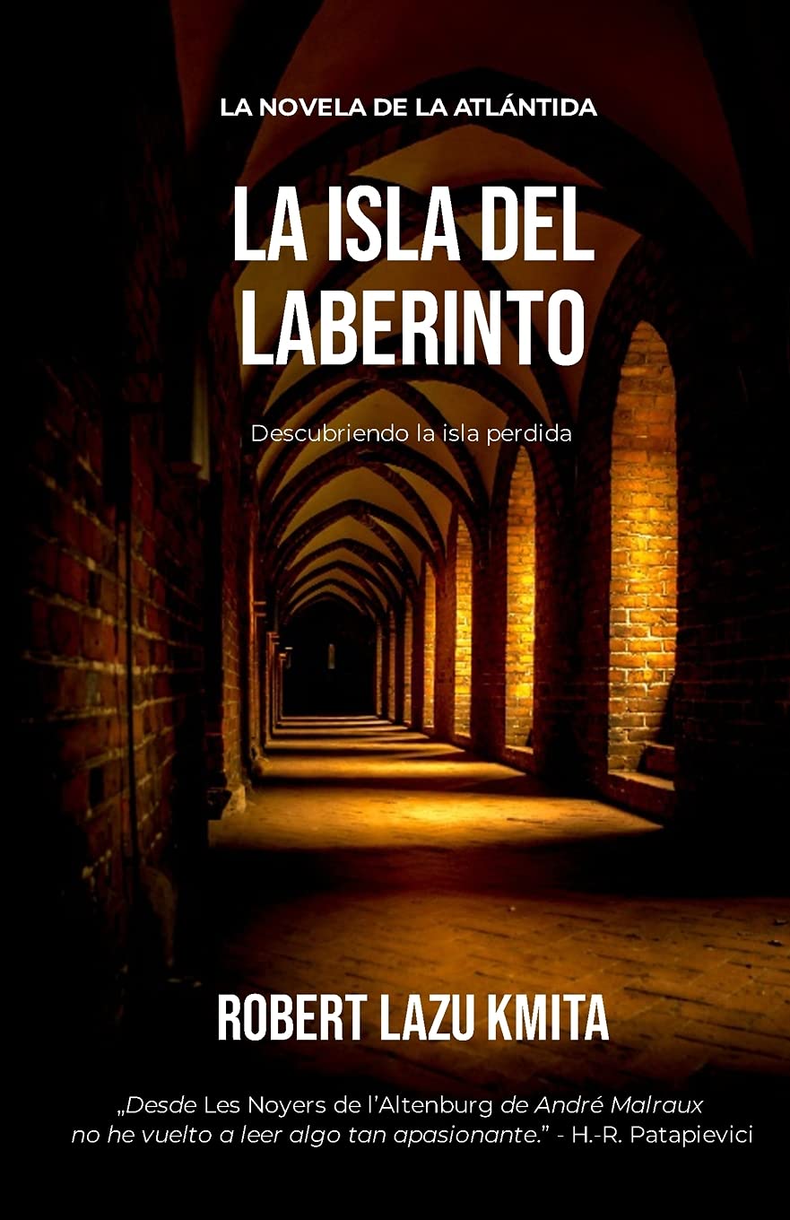 La Isla del Laberinto (Spanish Edition) by Robert Lazu Kmita | Goodreads