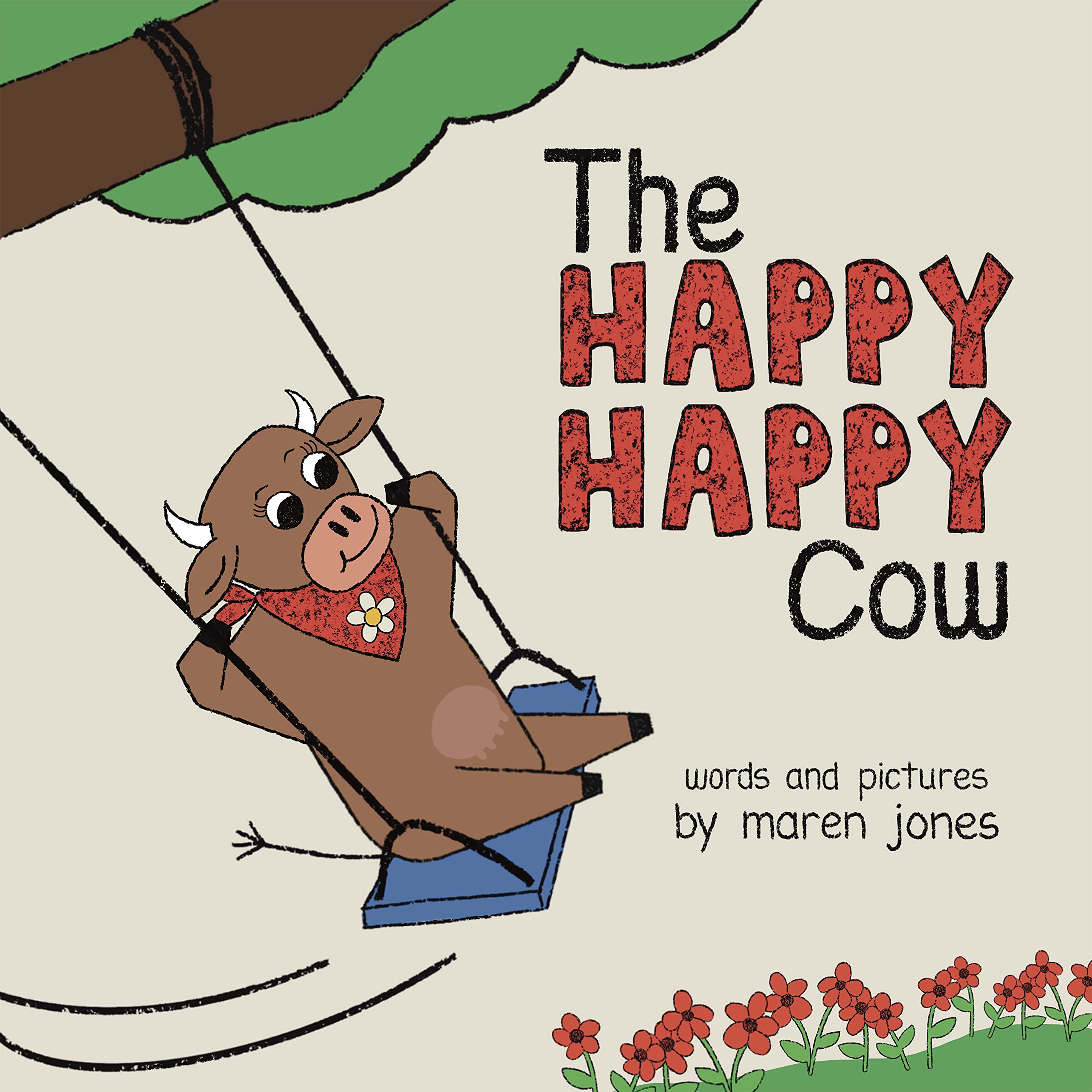 The Happy Happy Cow by Maren Jones | Goodreads