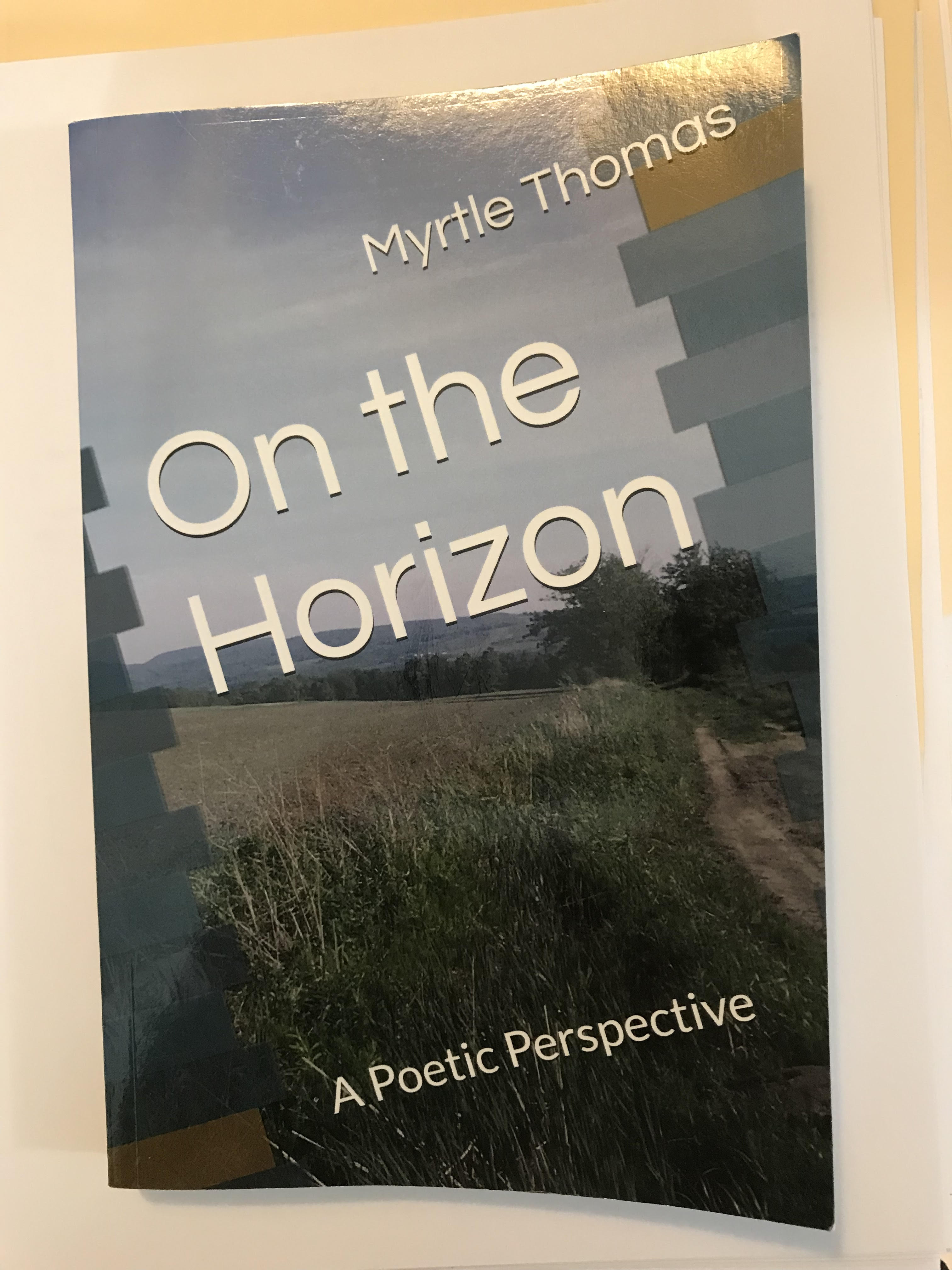 On the Horizon: a Poetic Perspective by Myrtle Thomas, 798663951098 by ...