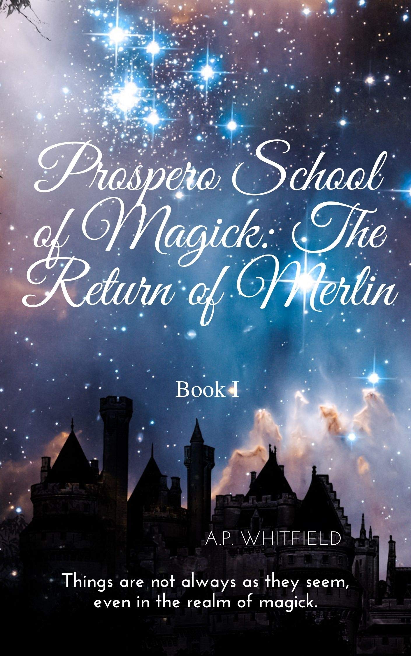Prospero School of Magick: The Return of Merlin: Things are not always ...
