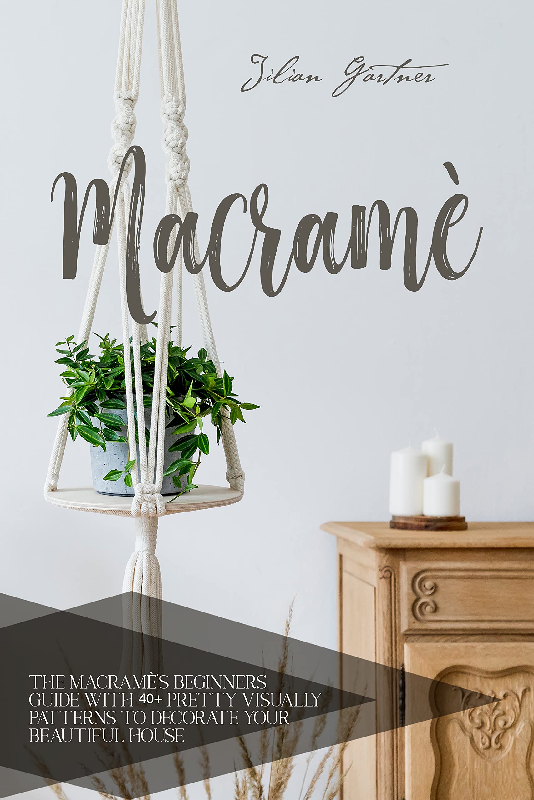 Macramé: The Step-by-Step Guide for Beginners With a Language That Even ...