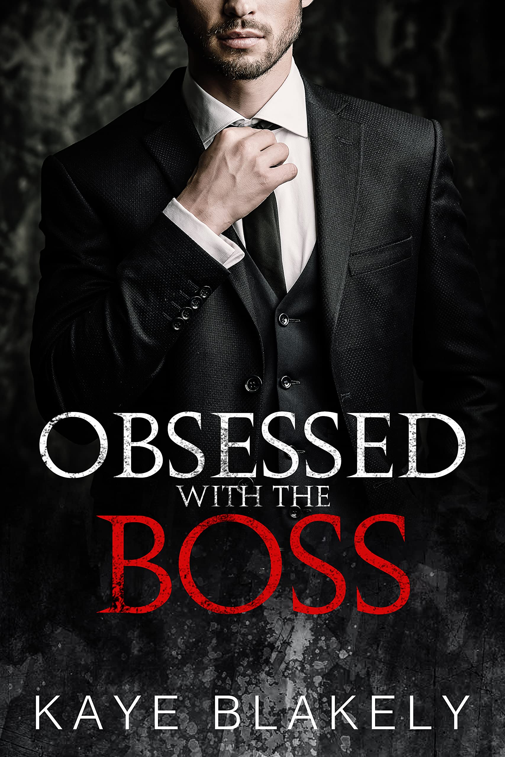 Obsessed with the Boss by Kaye Blakely | Goodreads