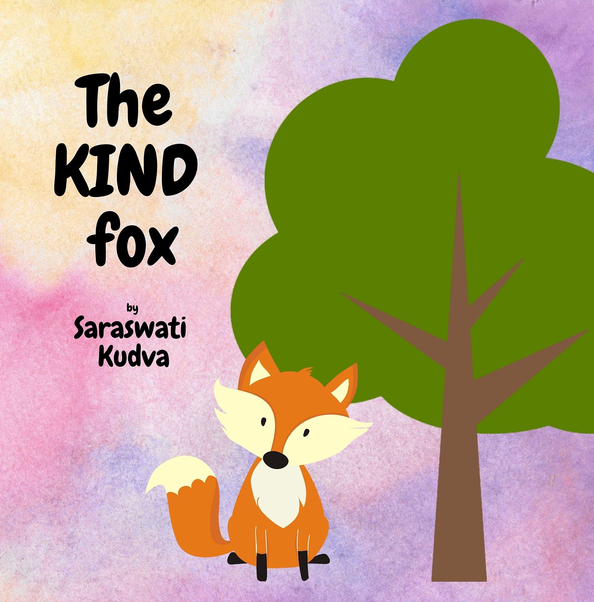 The KIND fox: by Saraswati Kudva by Saraswati Kudva | Goodreads
