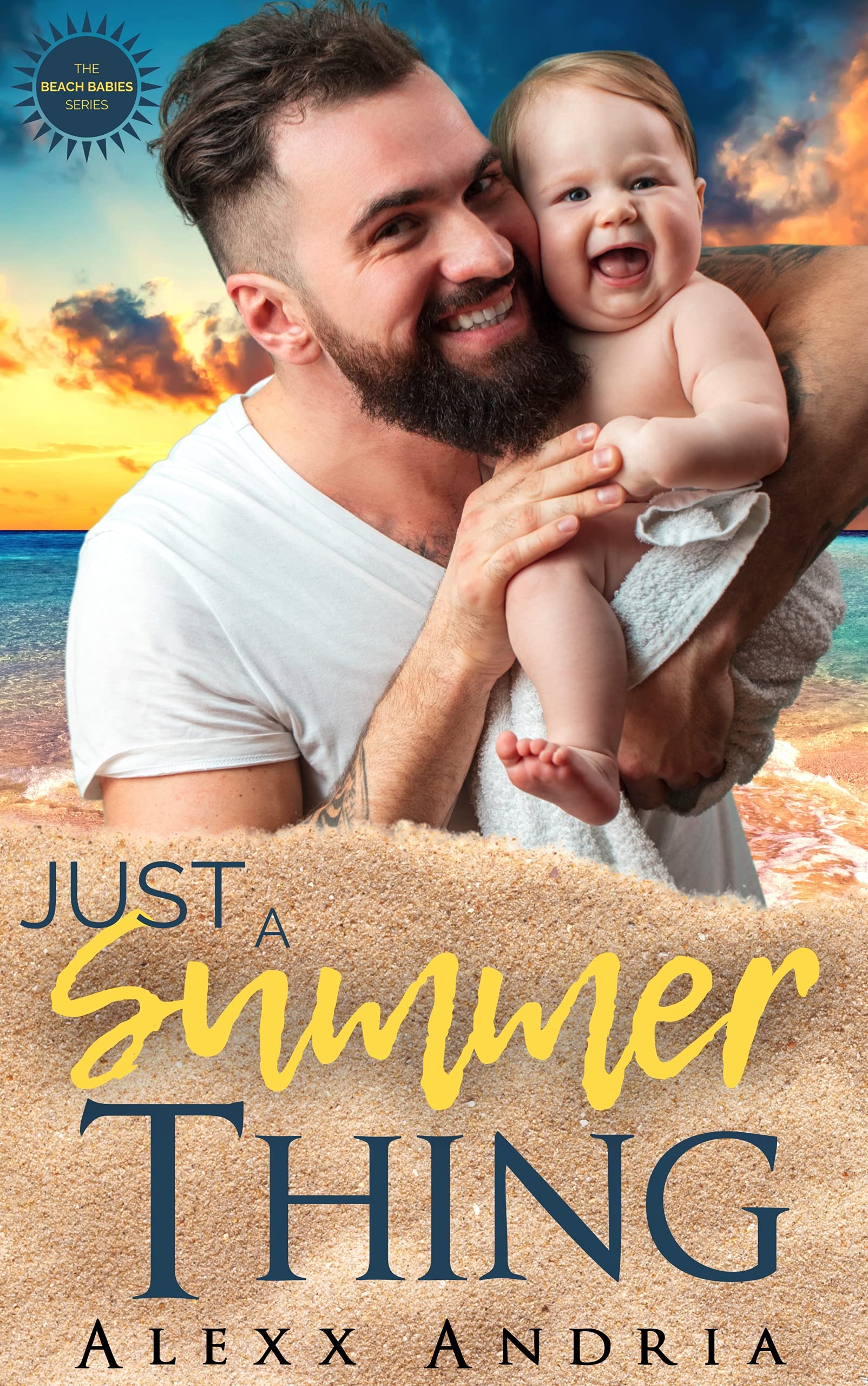 Just A Summer Thing: Beach Babies by Alexx Andria | Goodreads