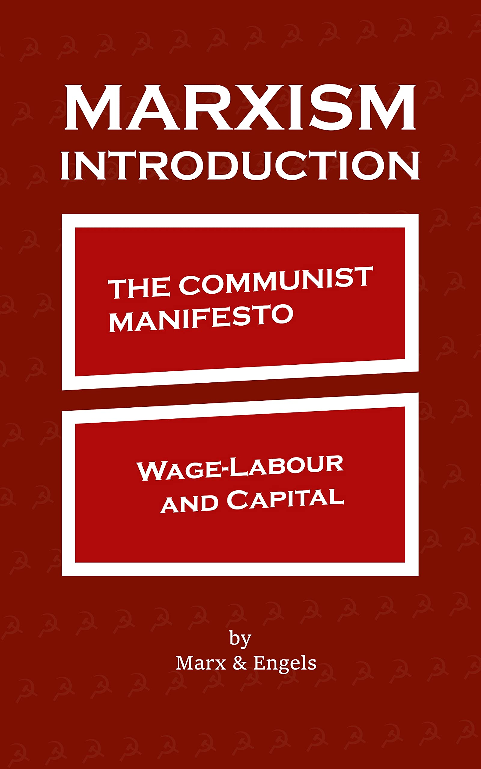 Marxism Introduction: The Communist Manifesto & Wage-Labour and Capital ...