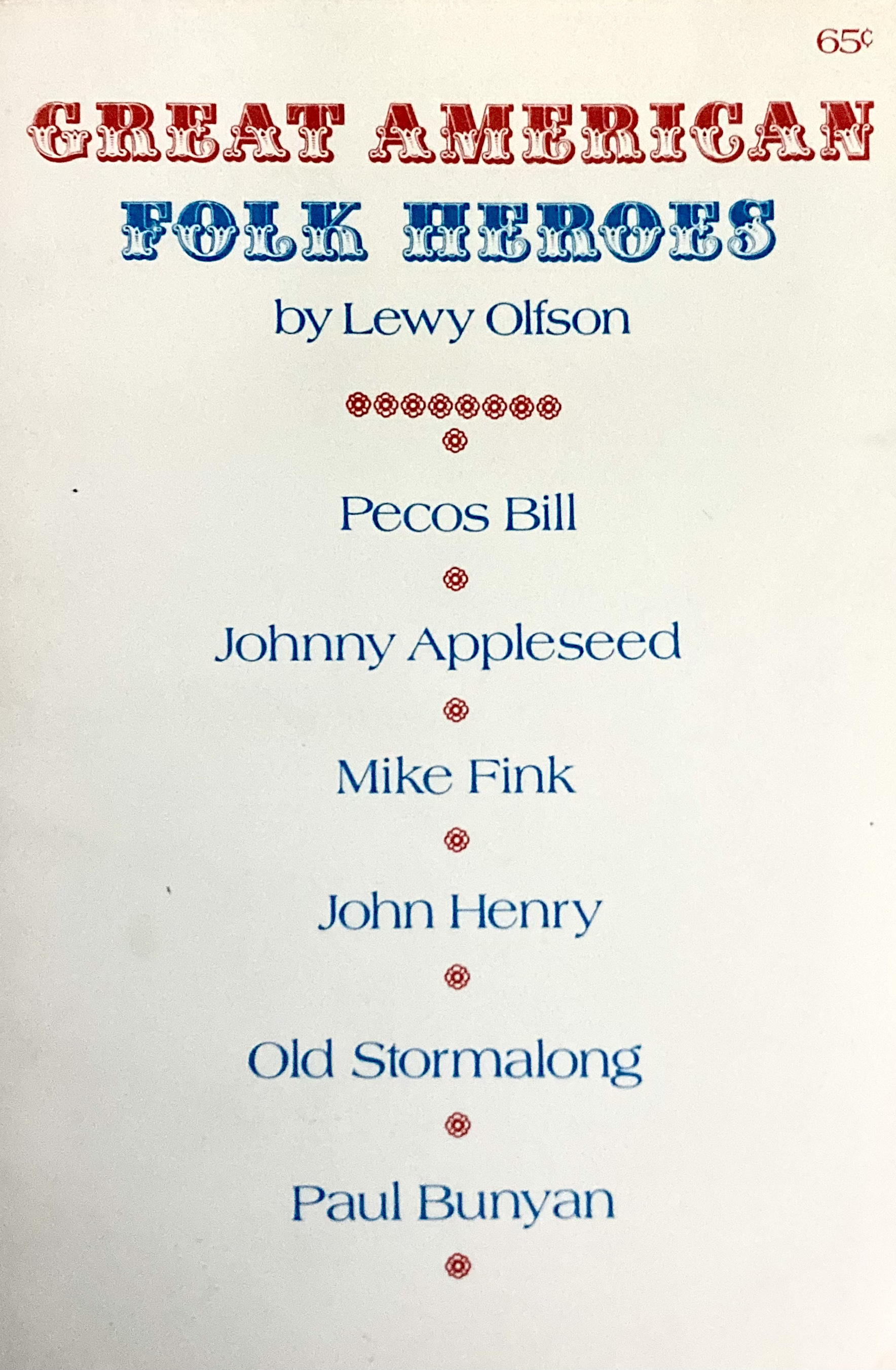 Great American Folk Heroes by Lewy Olfson | Goodreads