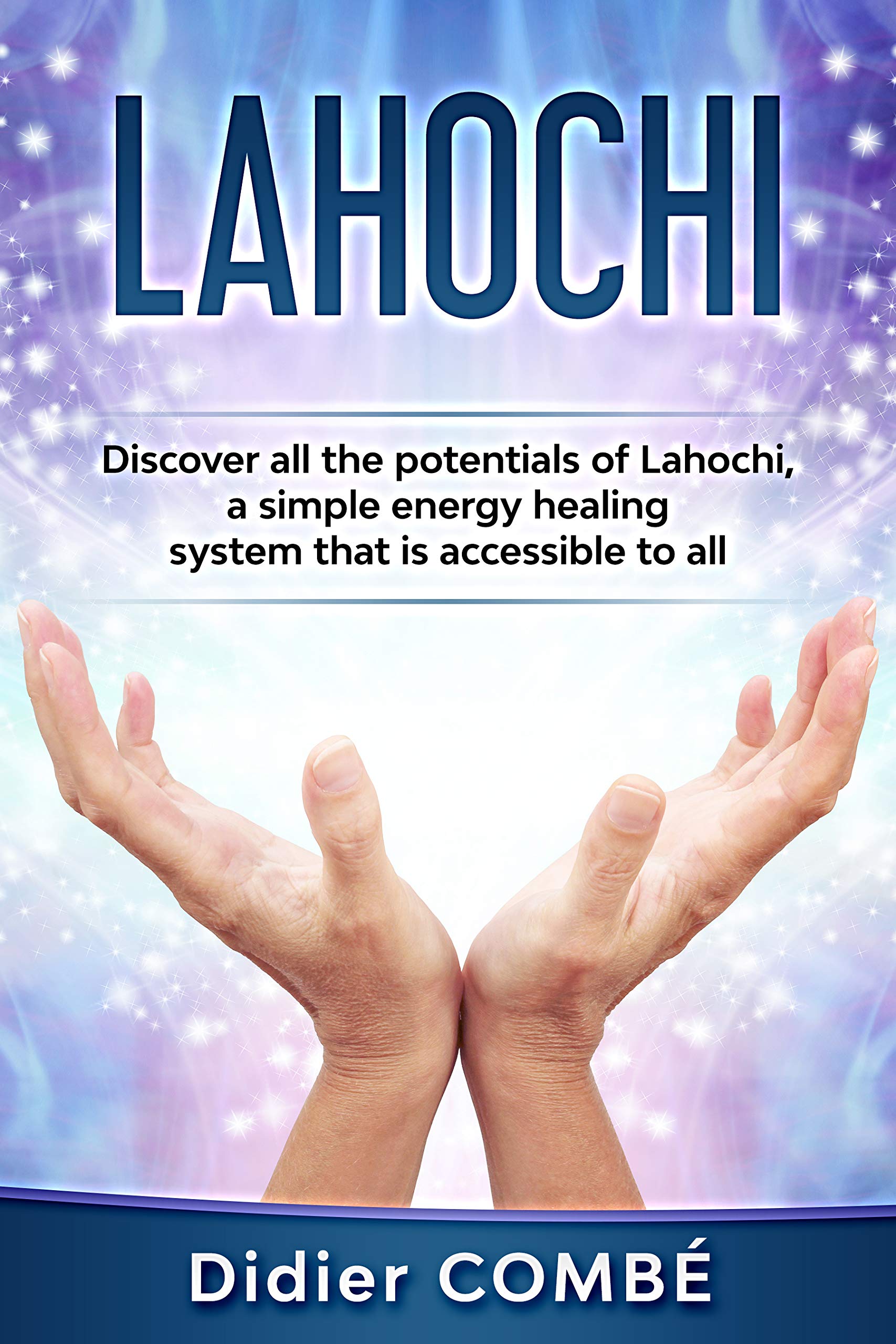 Lahochi: Discover all the potentials of Lahochi, a simple energy ...
