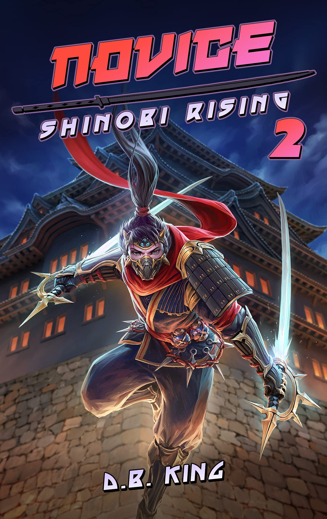 Novice (Shinobi Rising, #2) by D.B. King | Goodreads
