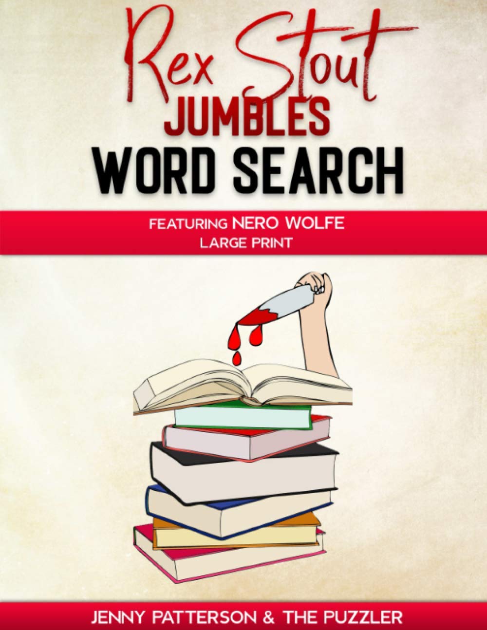 Rex Stout Word Search Puzzles and Jumbles: Featuring Nero Wolfe by ...