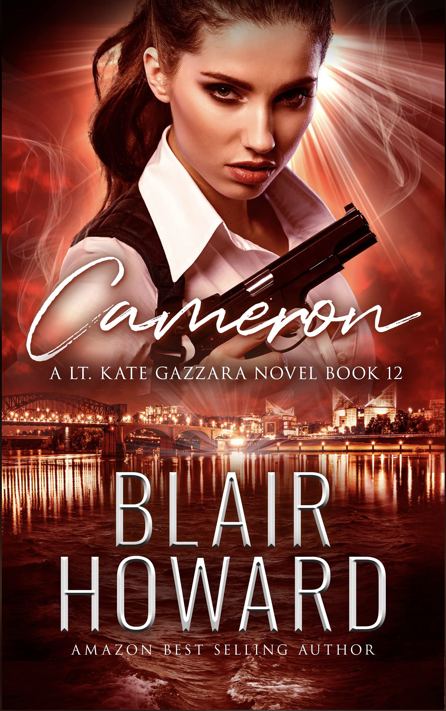 Cameron: Case Twelve: A Lt. Kate Gazzara Novel by Blair Howard | Goodreads