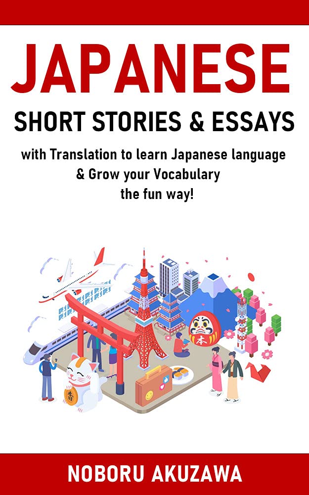 Japanese Short Stories & Essays For language learners by Noboru Akuzawa ...