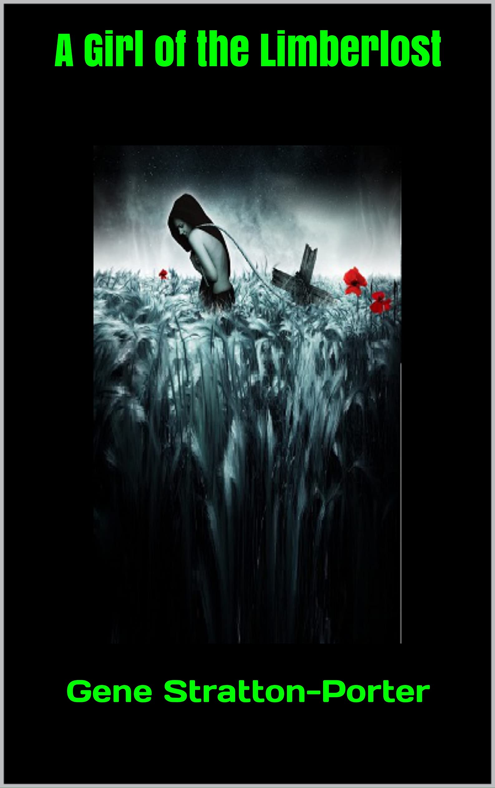 A Girl of the Limberlost by Gene Stratton-Porter | Goodreads